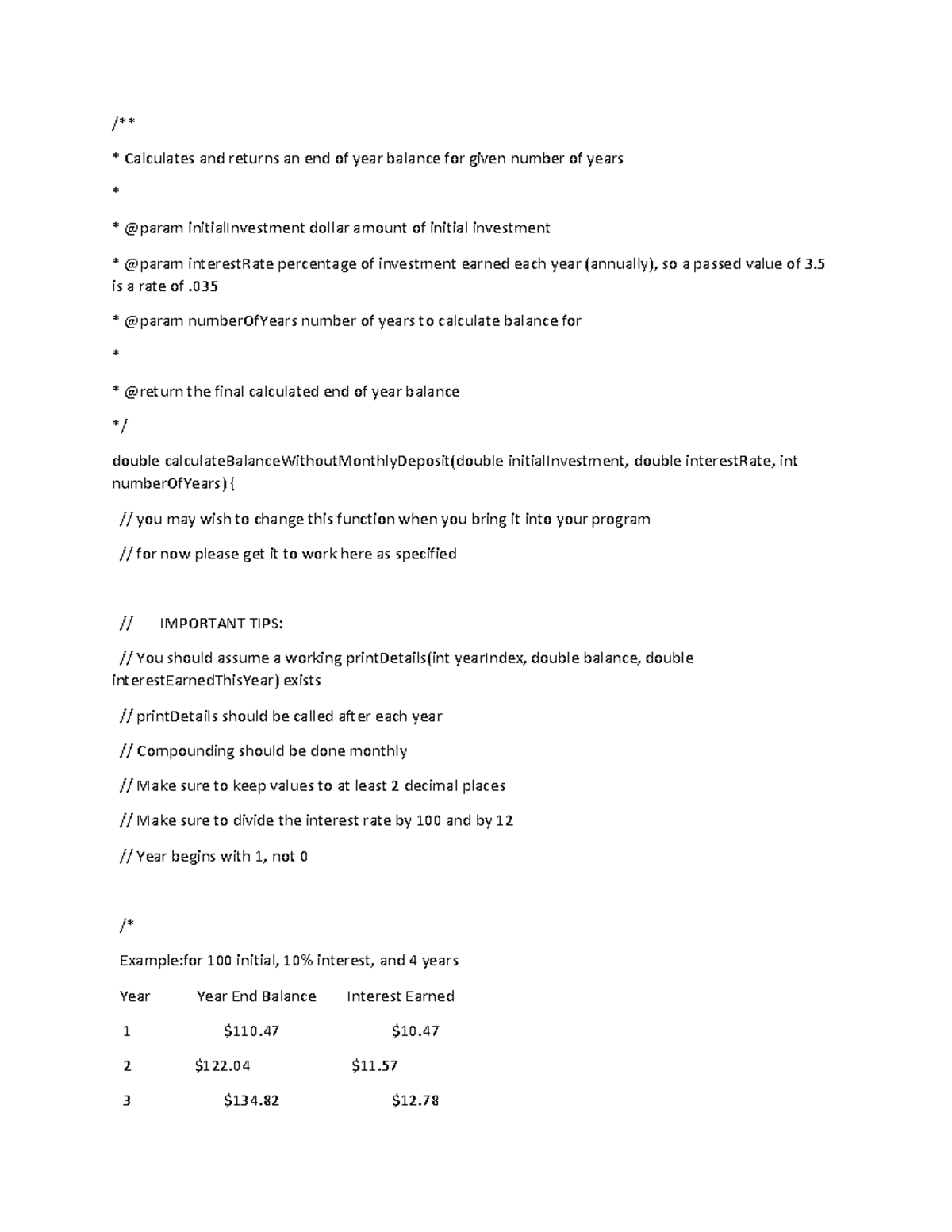 CS210 Final Rough - /** Calculates and returns an end of year balance ...