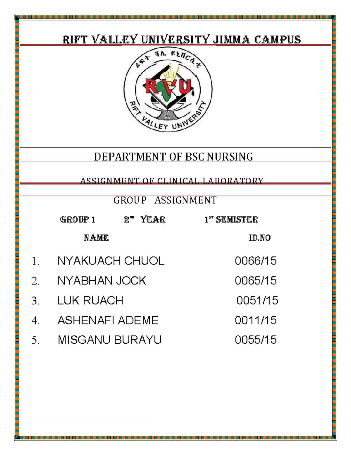 Clinical Laborat-1 - RIFT VALLEY UNIVERSITY JIMMA CAMPUS DEPARTMENT OF BSC NURSING ASSIGNMENT OF ...