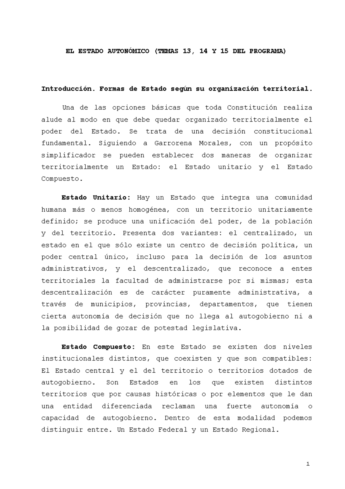 Apuntes Estado Autonómico - 1 EL ESTADO AUTONÓMICO (TEMAS 13, 14 Y 15 ...