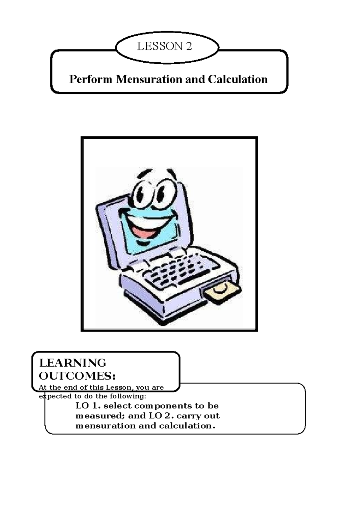 Lesson 2 LO 1 - Learning Outcomes 1 - LEARNING OUTCOMES: At the end of ...