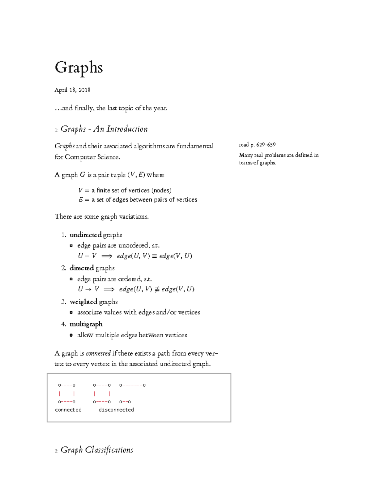 Graphs - Graphs April 18, 2018 .. finally, the last topic of the year ...