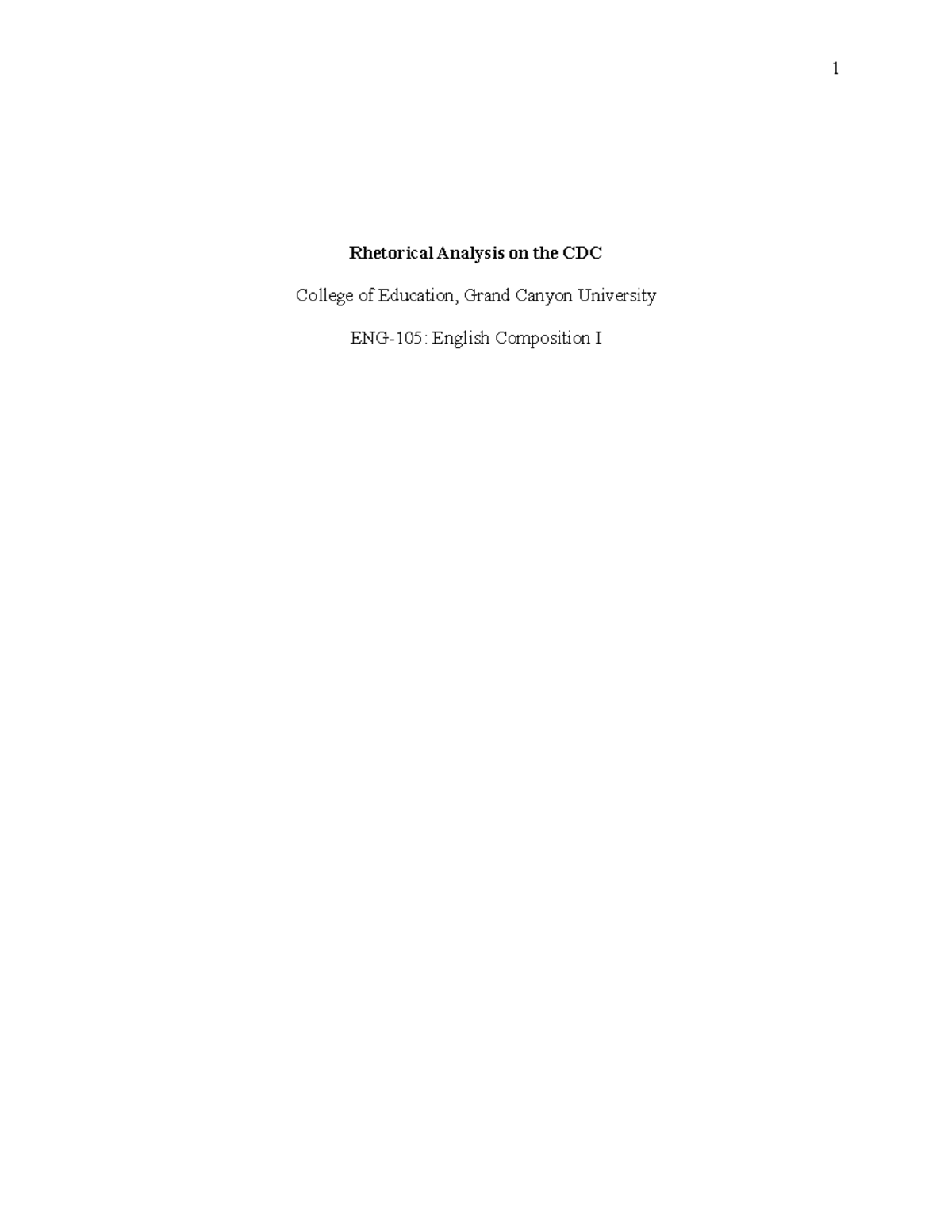 rhetoric rough draft - Rhetorical Analysis on the CDC College of ...