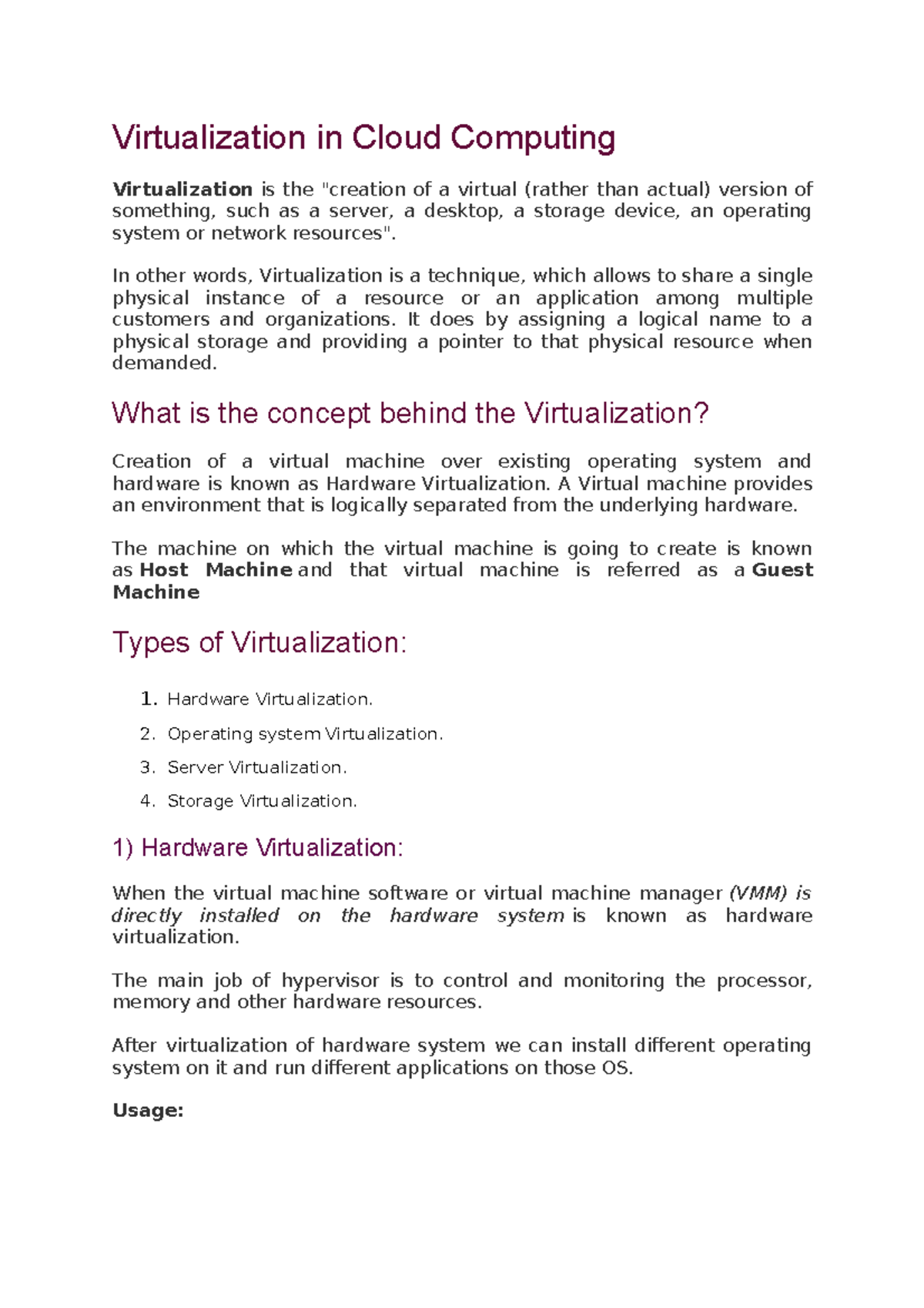 Virtualization in Cloud Computing - Virtualization in Cloud Computing Virtualization is the ...
