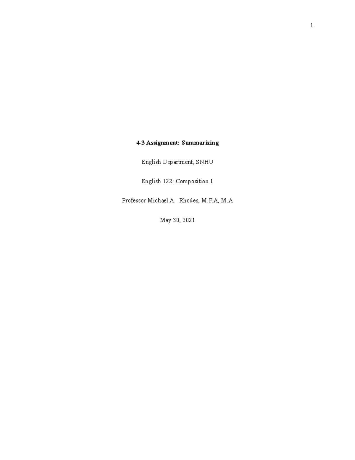 Module 4- summarizing - 1 4-3 Assignment: Summarizing English Department, SNHU English 122 ...