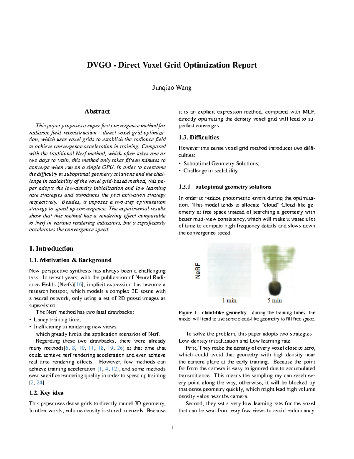 DVGO Report - DVGO - Direct Voxel Grid Optimization Report Junqiao Wang Abstract This paper ...