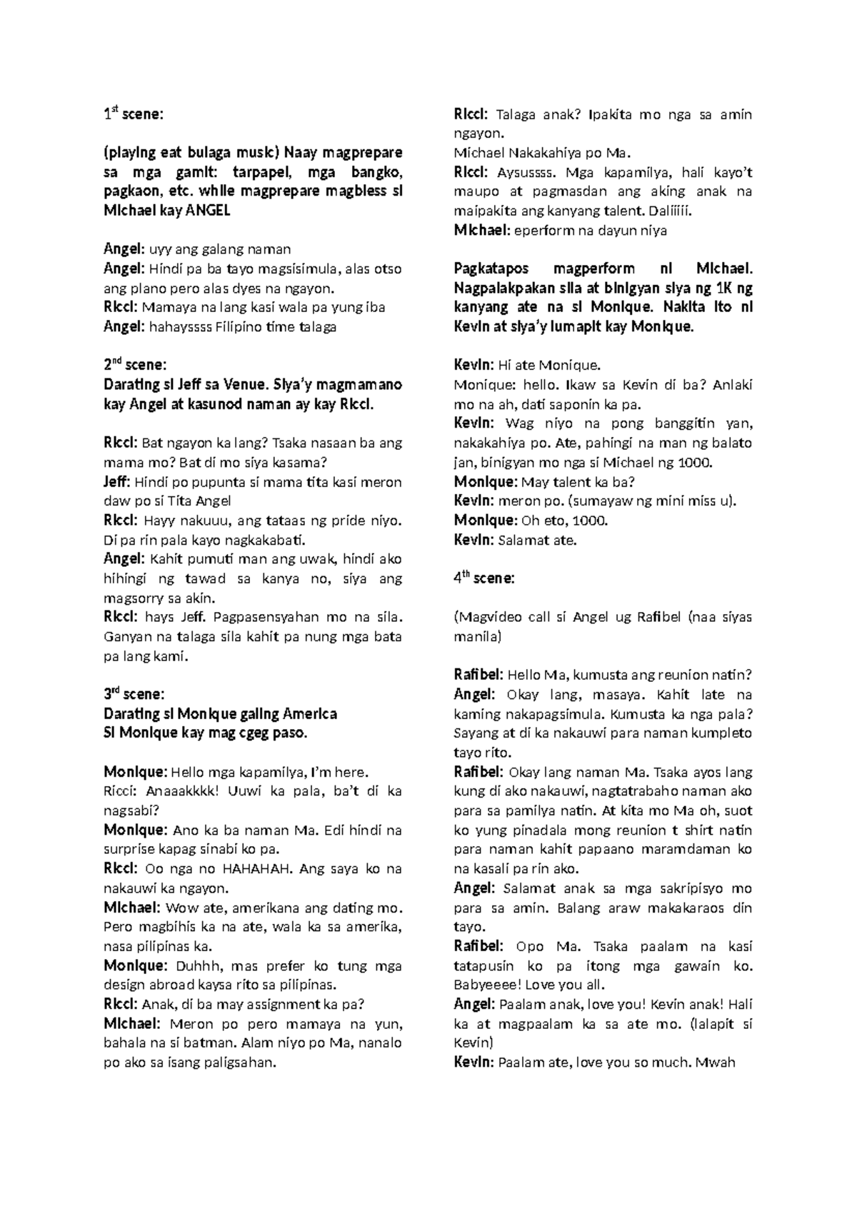 UTS script - 1 st scene: (playing eat bulaga music) Naay magprepare sa mga gamit: tarpapel, mga ...