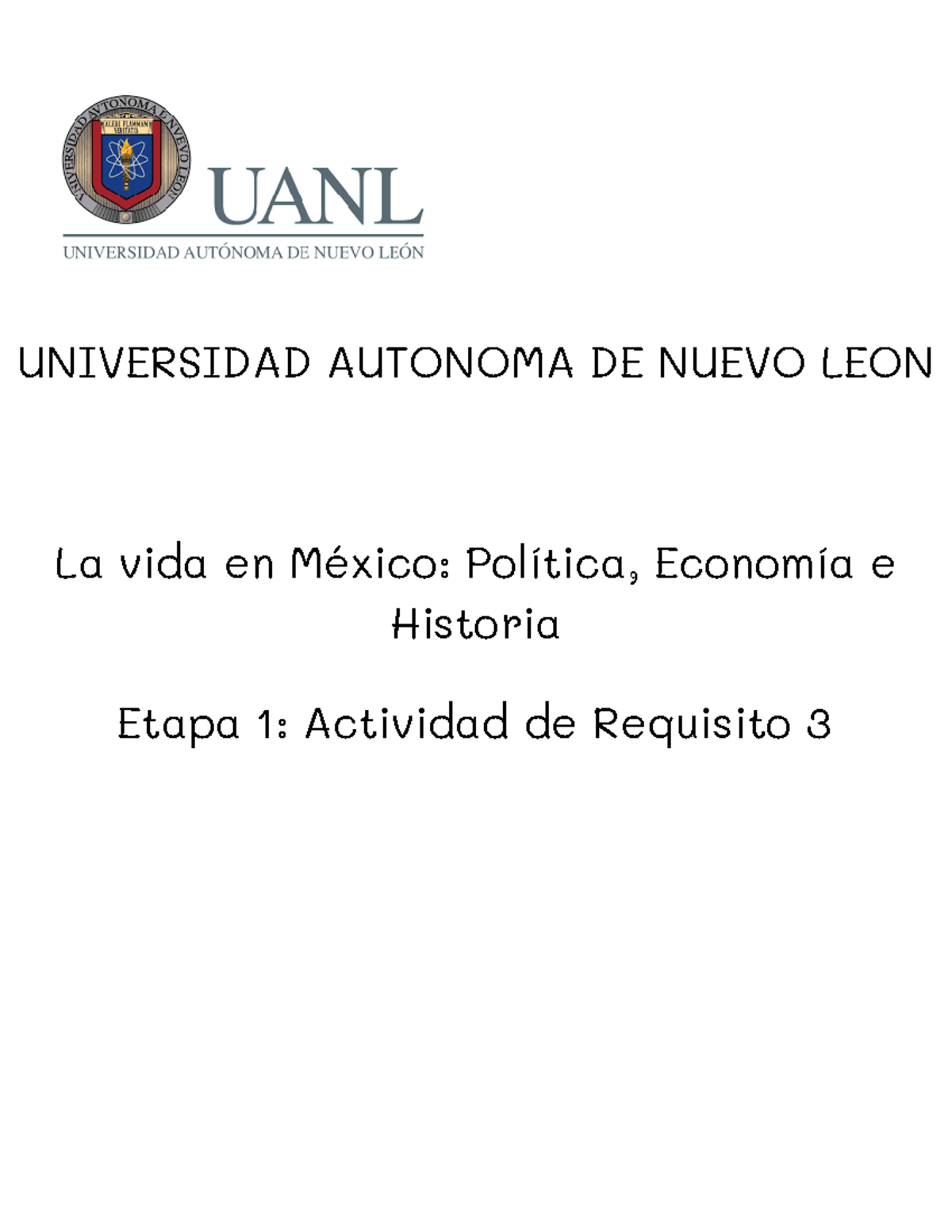 AR3 Etapa 1 LVM - Espero que les sirva - UNIVERSIDAD AUTONOMA DE NUEVO LEON La vida en México ...