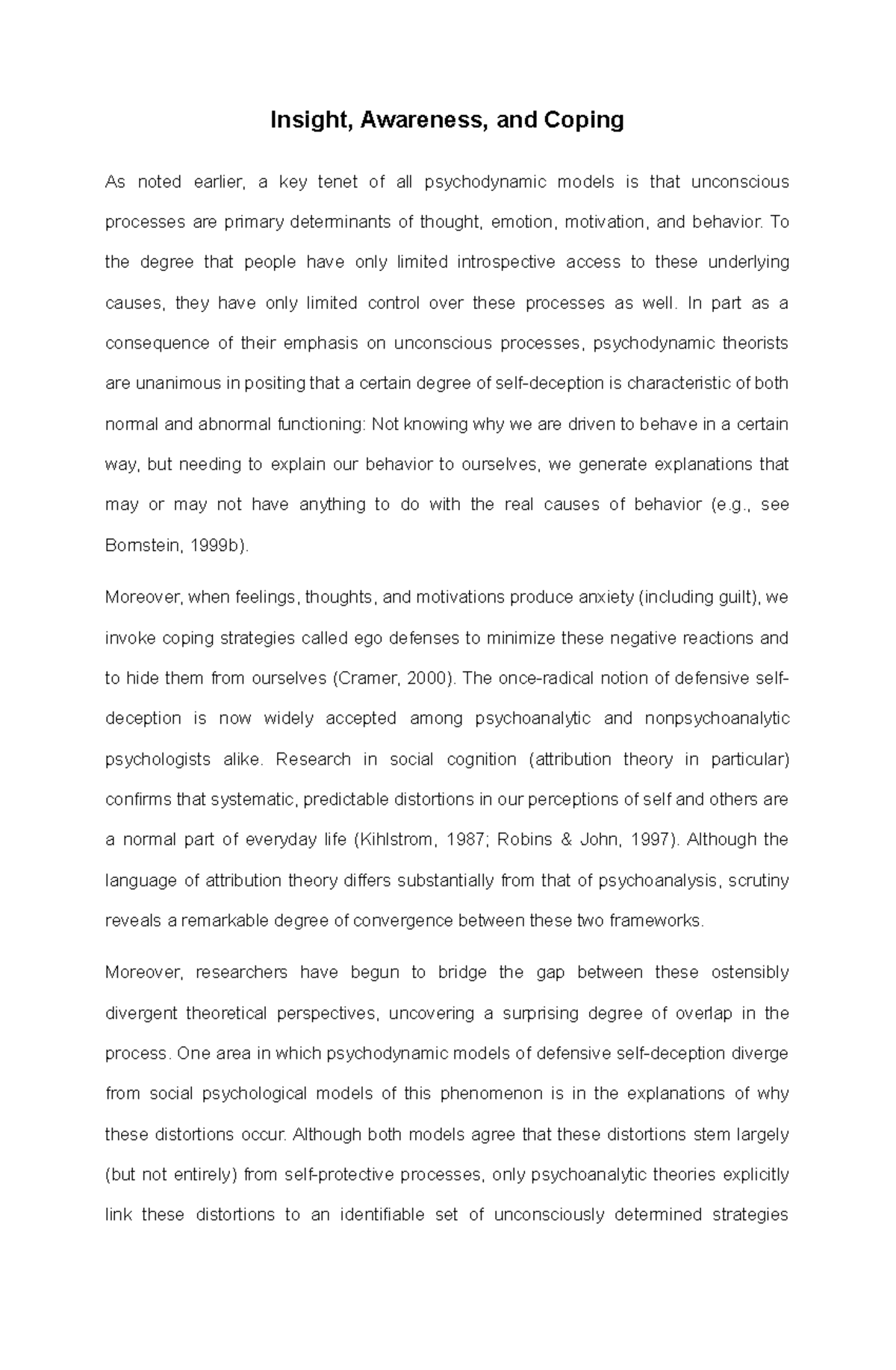 Insight, Awareness and Coping - To the degree that people have only ...