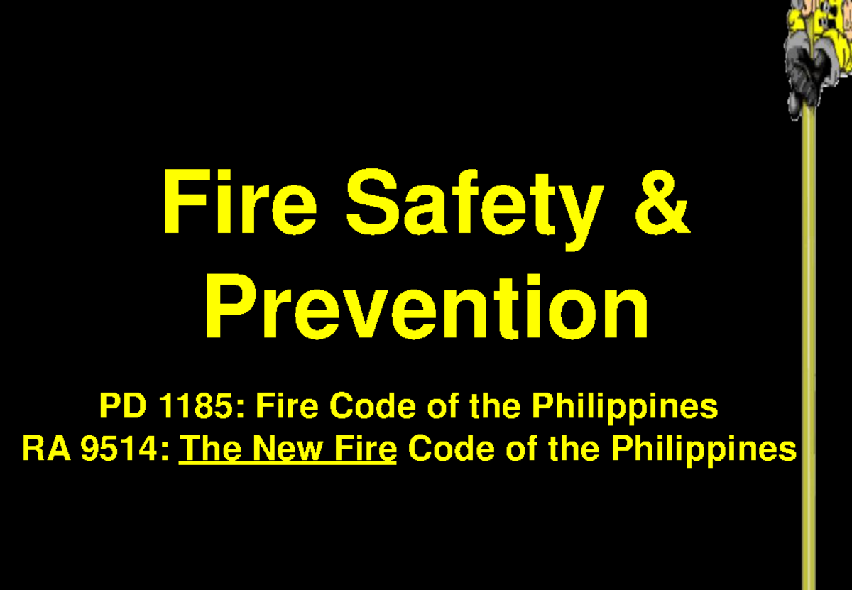 7 Fire Safety Module 1 Fire Safety Prevention PD 1185 Fire Code