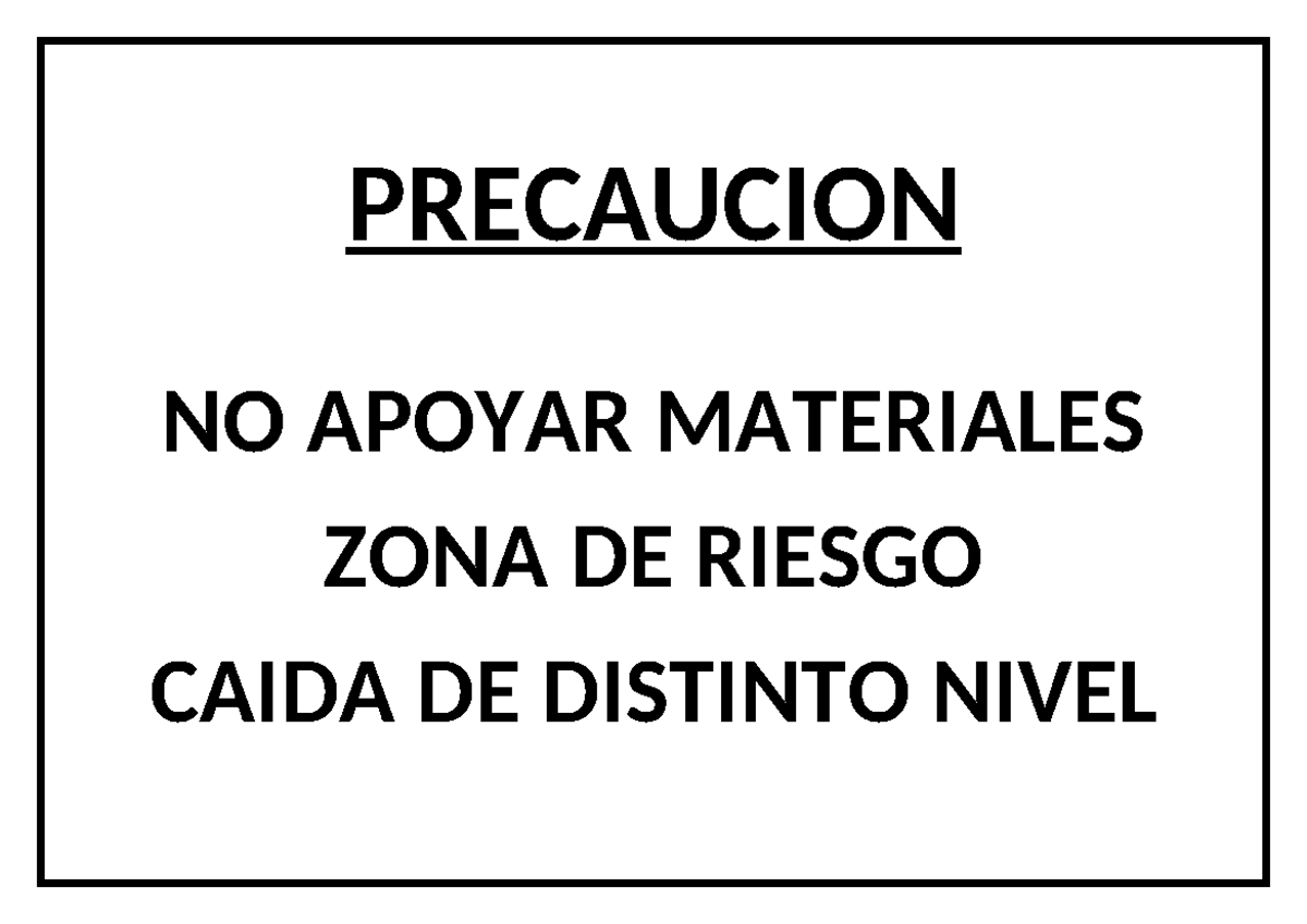 Precaucion Caida Distinto Nivel - Prevención de riesgos y técnicas preventivas - PRECAUCION NO ...