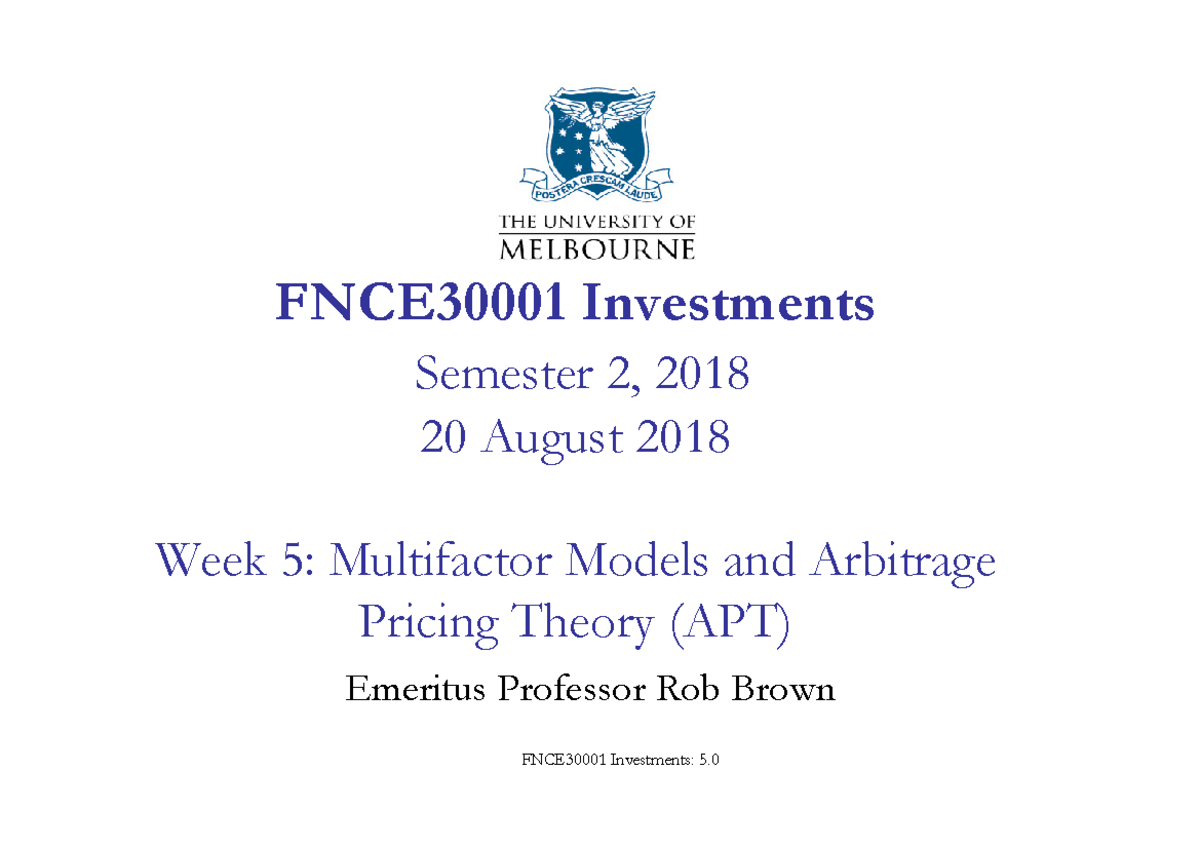 FNCE30001 Week 5 Multifactor Models and Arbitrage Pricing Theory ...