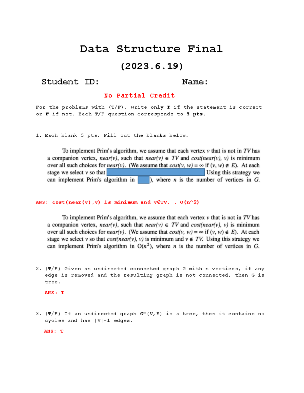 E65ab41c10ed11ee8e510242 ac110004-2 - Data Structure Final (2023.6) Student ID: Name: No Partial ...