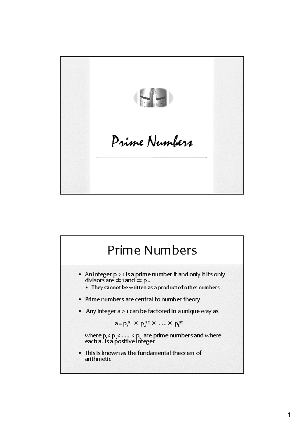 5. Prime numbers - Introduction to Cryptography - Prime Numbers Prime Numbers • An integer p > 1 ...