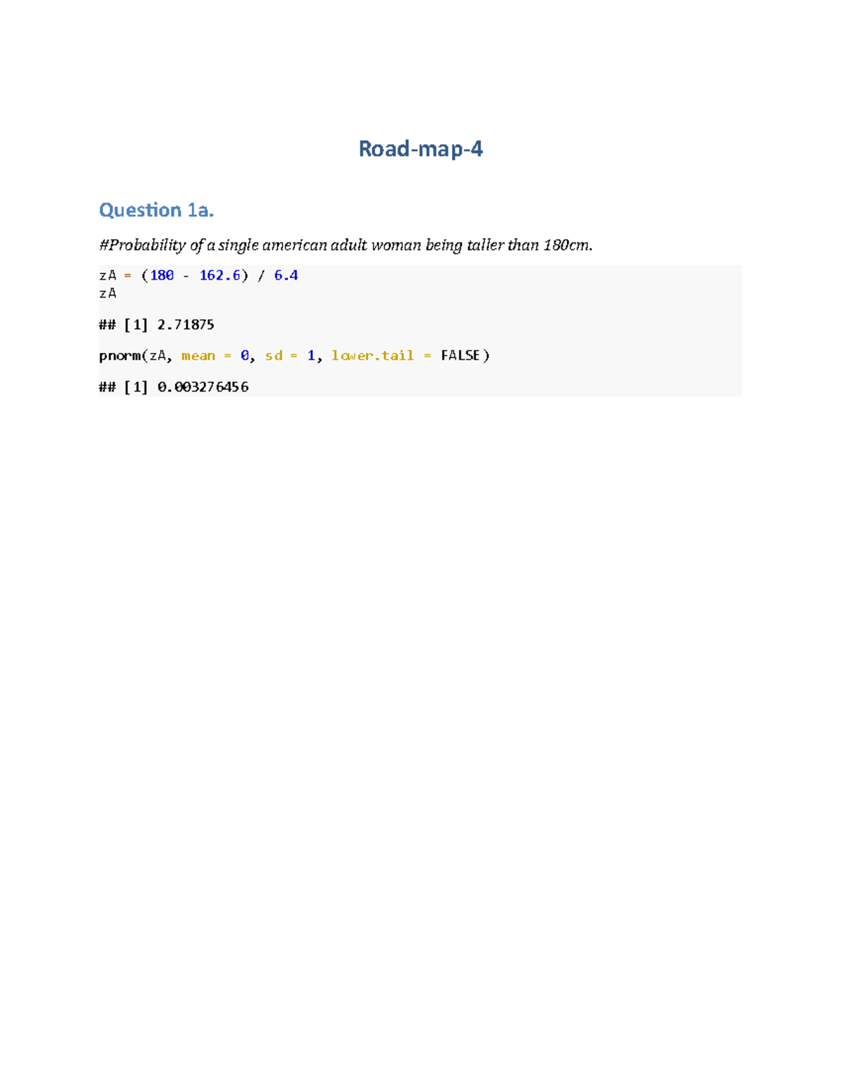 Roadmap-4 - assignment - Road-map- Question 1a. #Probability of a ...
