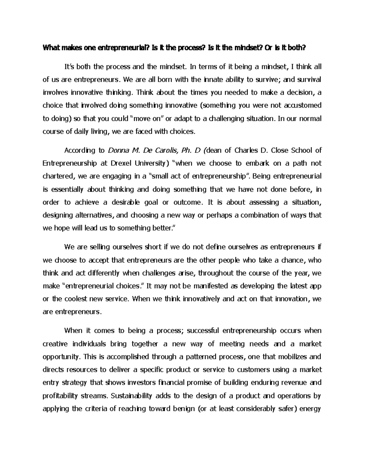 Entrep - What makes one entrepreneurial? Is it the process? Is it the ...