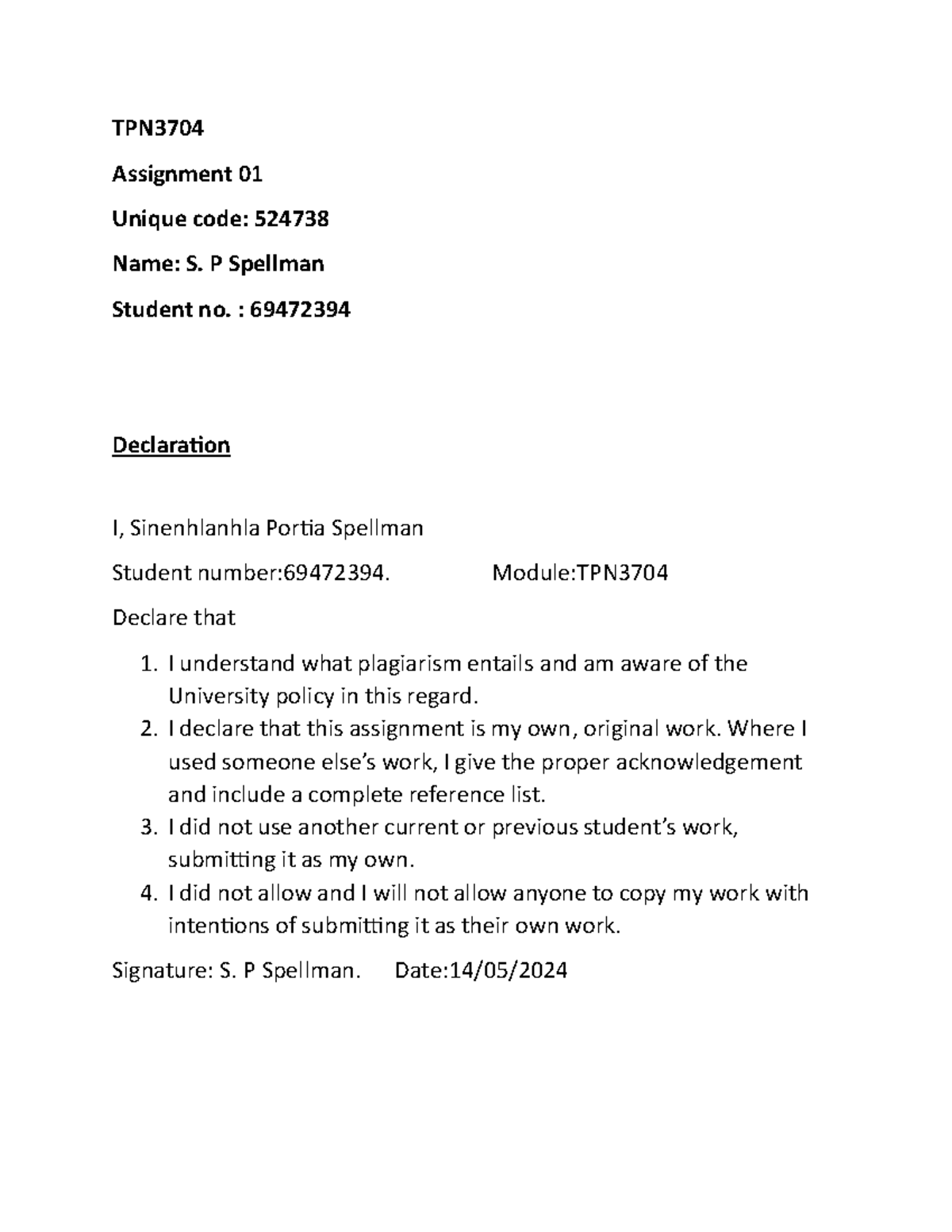 TPN3704 assignment 01 - TPN Assignment 01 Unique code: 524738 Name: S. P Spellman Student no ...