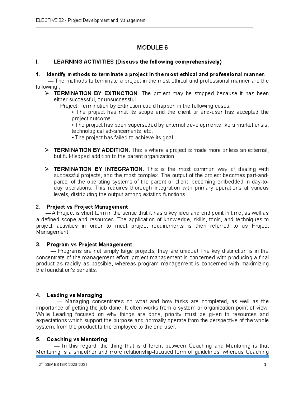 Answer - PROJ. DEV-06 - MODULE 6 I. LEARNING ACTIVITIES (Discuss the following comprehensively ...