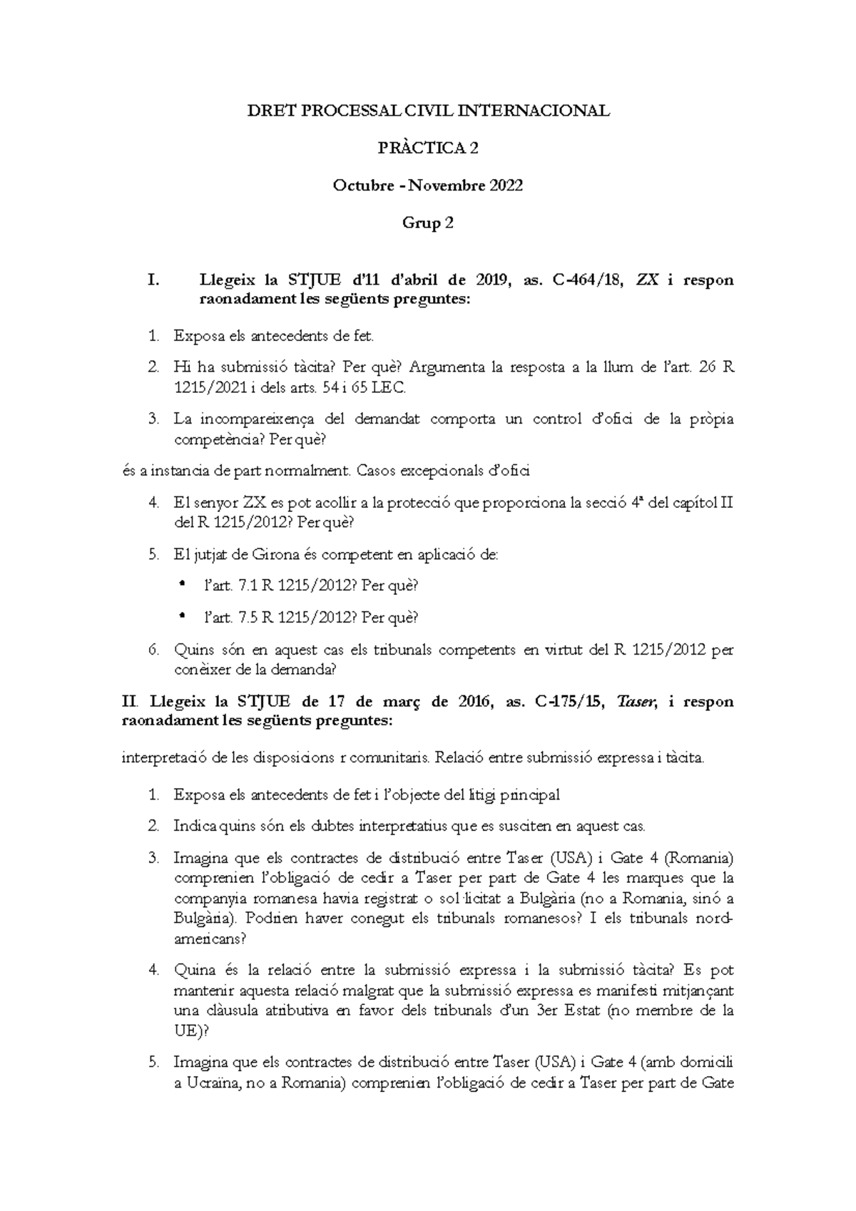 Pràctica 2 DPCI - Enunciats seminari 2 Dret processal civil ...