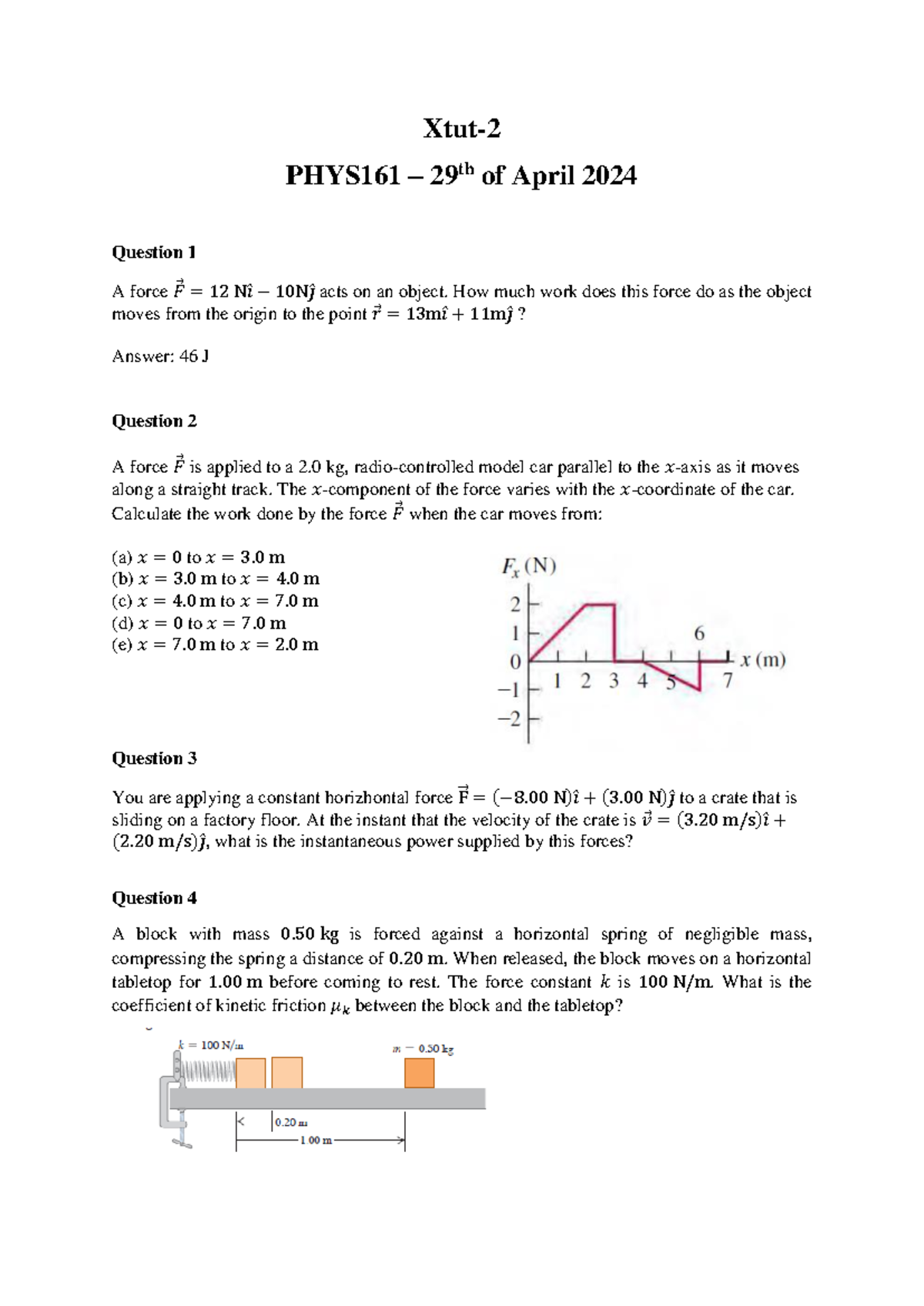 X-tutorial 2 (2024) - Xtut- 2 PHYS161 – 29 th of April 2024 Question 1 ...