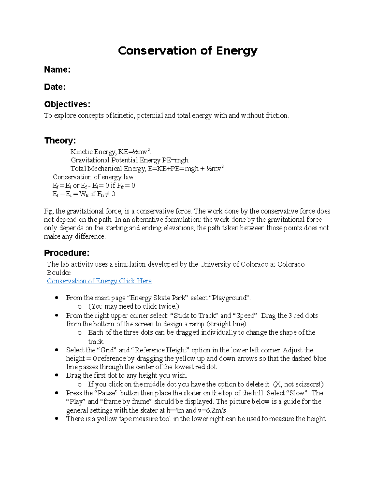Conservation of Energy - Conservation of Energy Name: Date: Objectives ...