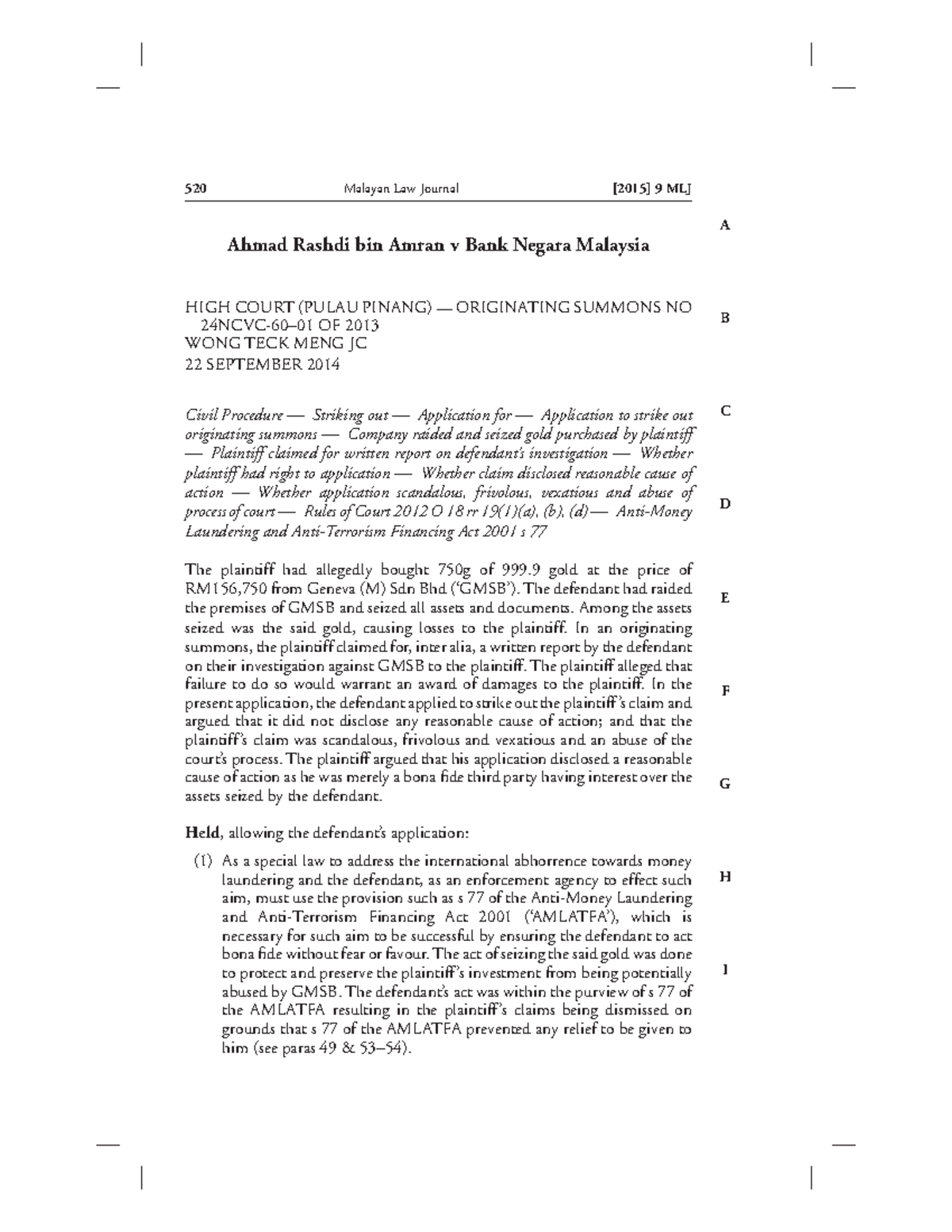 Ahmad Rashdi bin Amran v Bank Negara Malaysia - The defendant had ...