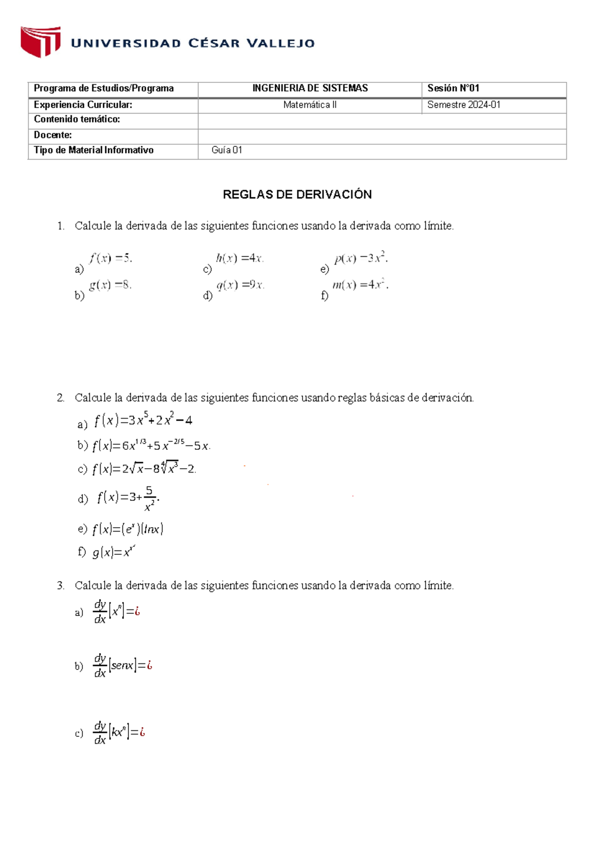 Guía 1- Reglas básicas de la derivada - REGLAS DE DERIVACIÓN 1. Calcule la derivada de las - Studocu