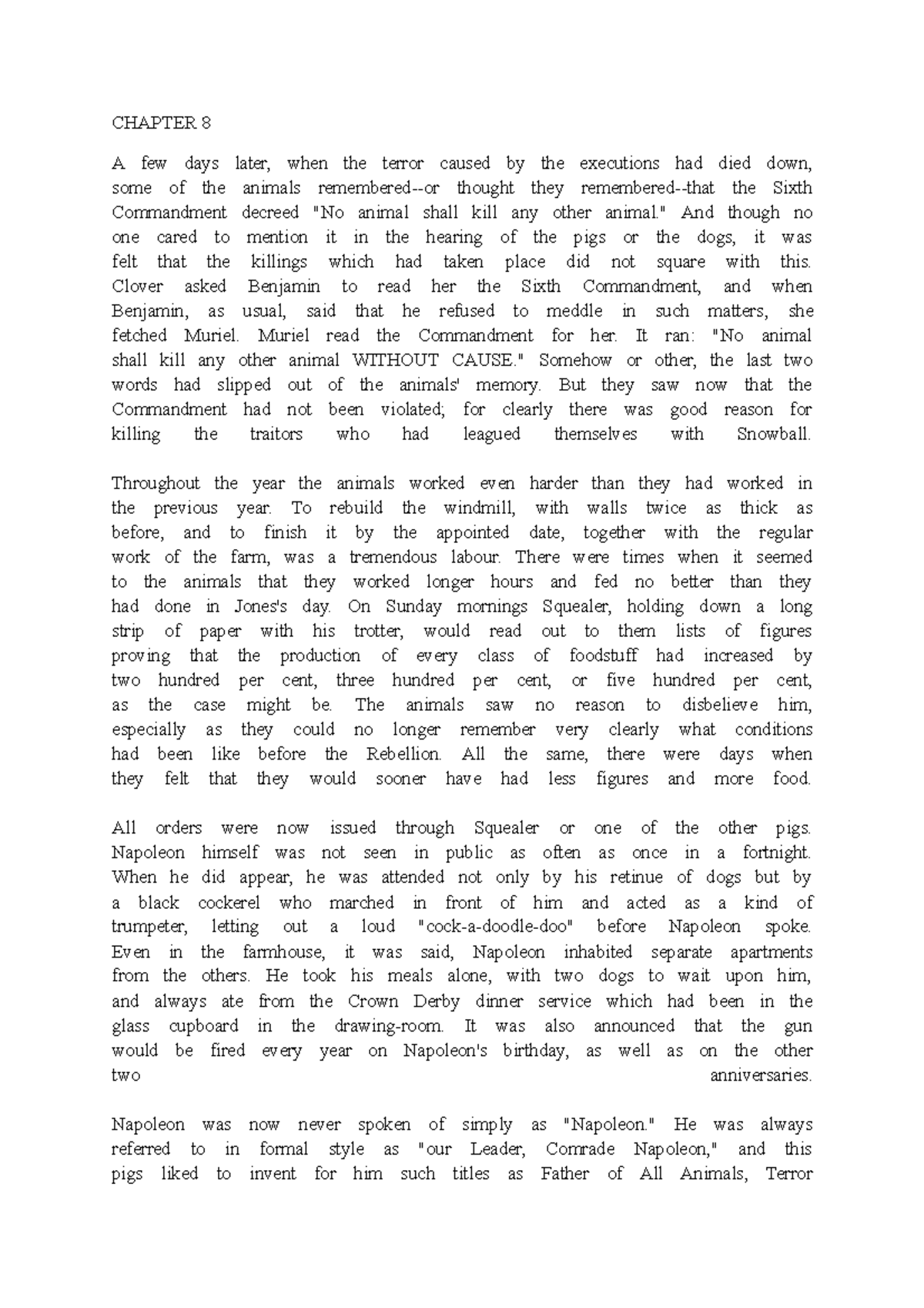 Chapter 8 Animal Farm - CHAPTER 8 A few days later, when the terror ...