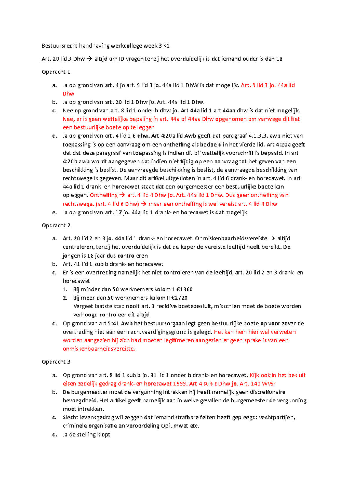 Bestuursrecht handhaving werkcollege week 3 K1 - 20 lid 3 Dhw altijd om ID vragen tenzij het ...