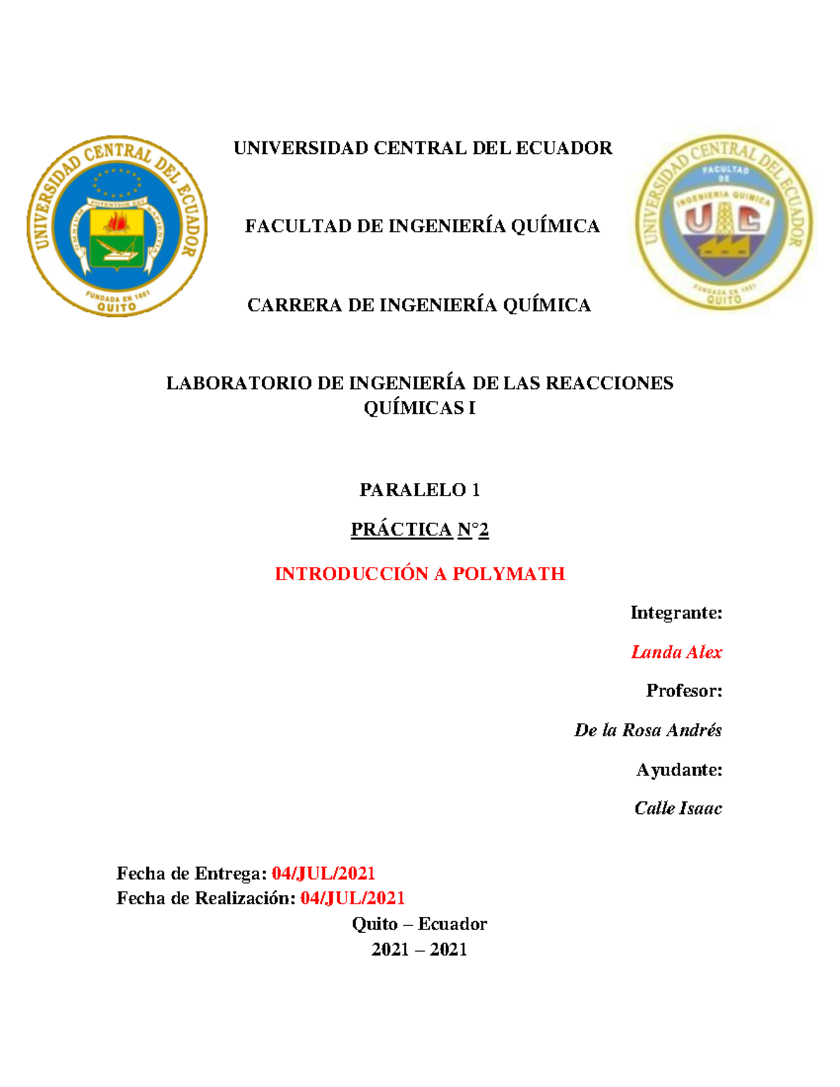 Teoría Práctica 2 IQR1 - Alex Landa - UNIVERSIDAD CENTRAL DEL ECUADOR FACULTAD DE INGENIERÍA ...