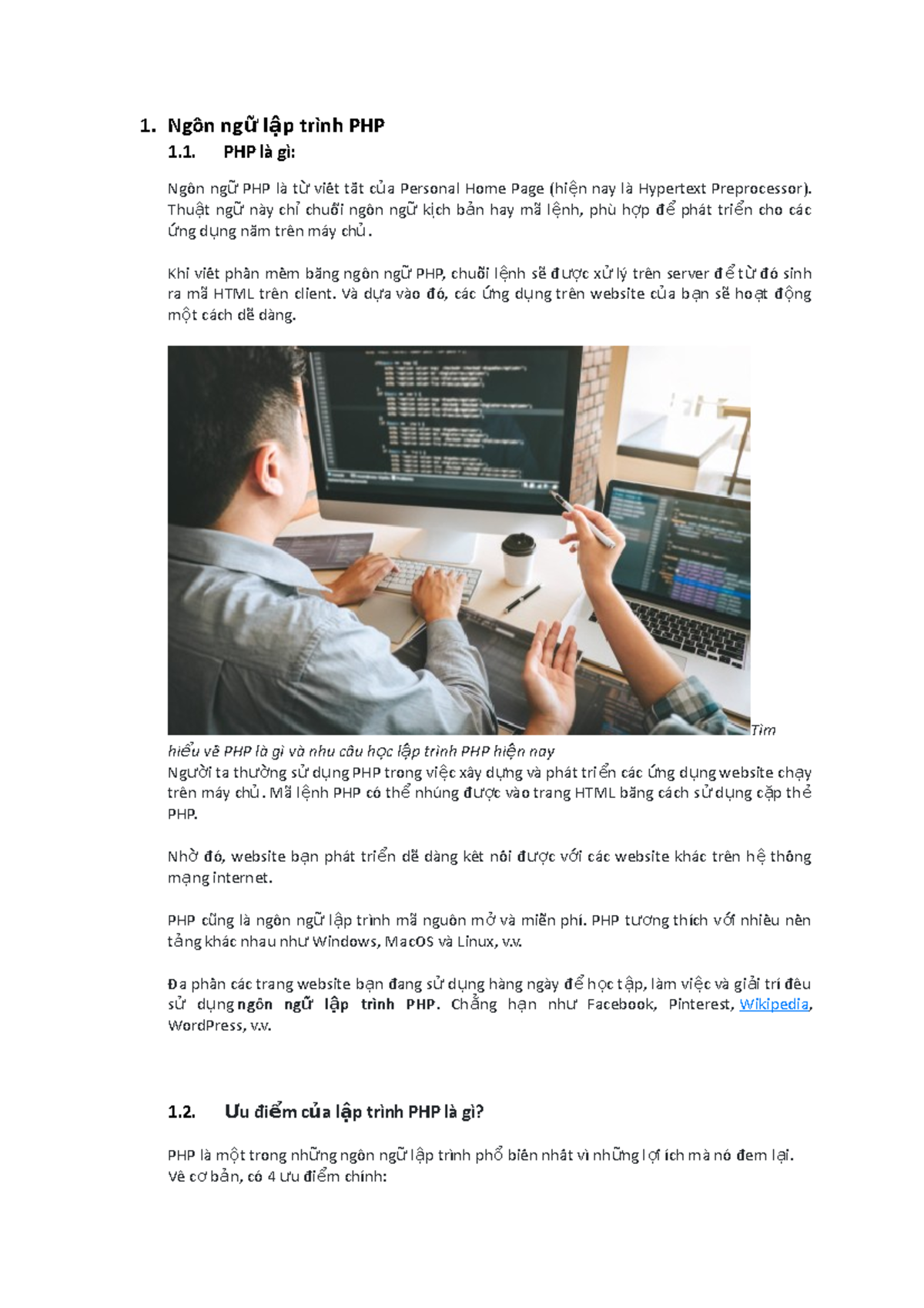 Ngôn ngữ lập trình PHP - 1. Ngôn ng ữ ậl p trình PHP 1. PHP là gì: Ngôn ng ữ PHP là t ừ viếết ...