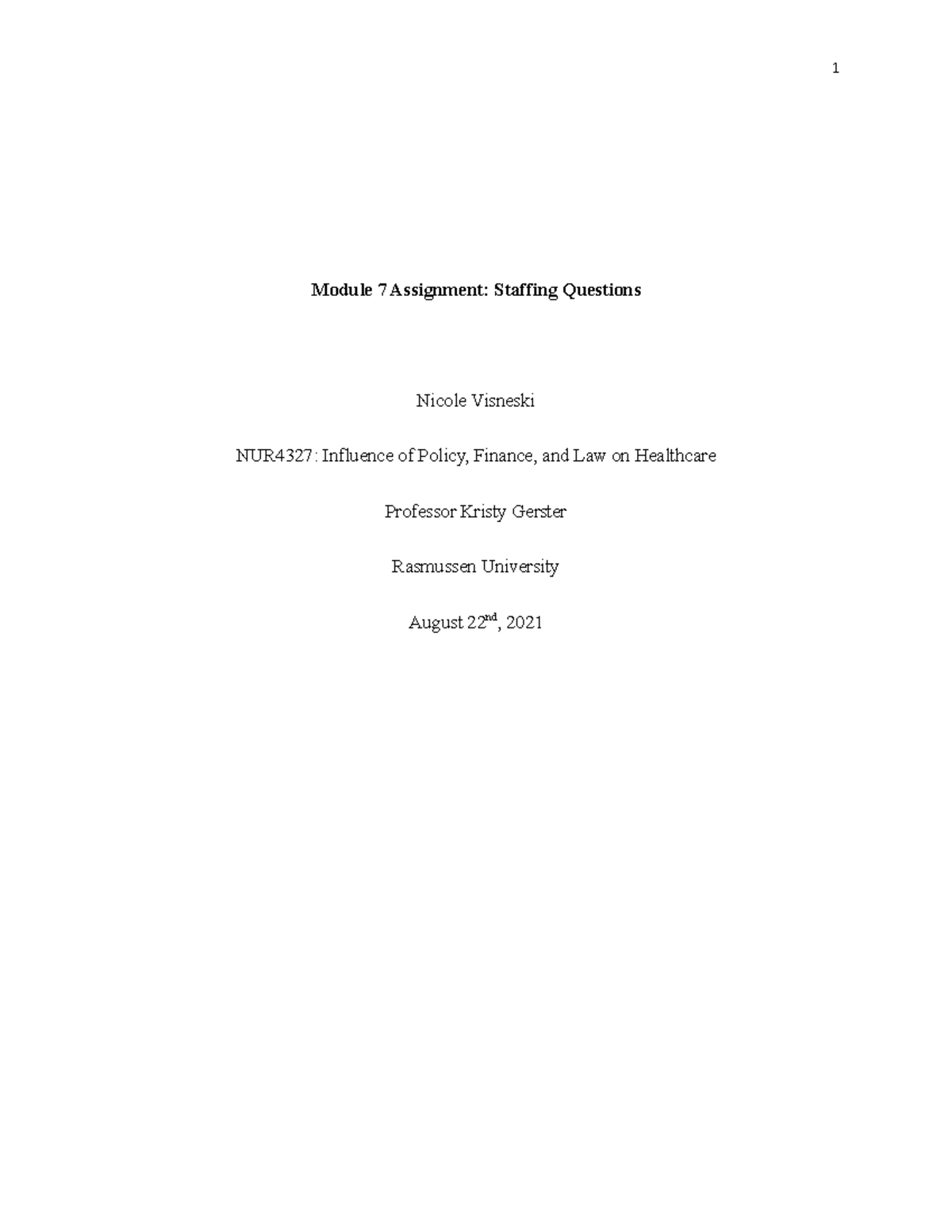 Module 7 Assignment - Module 7 Assignment: Staffing Questions Nicole ...