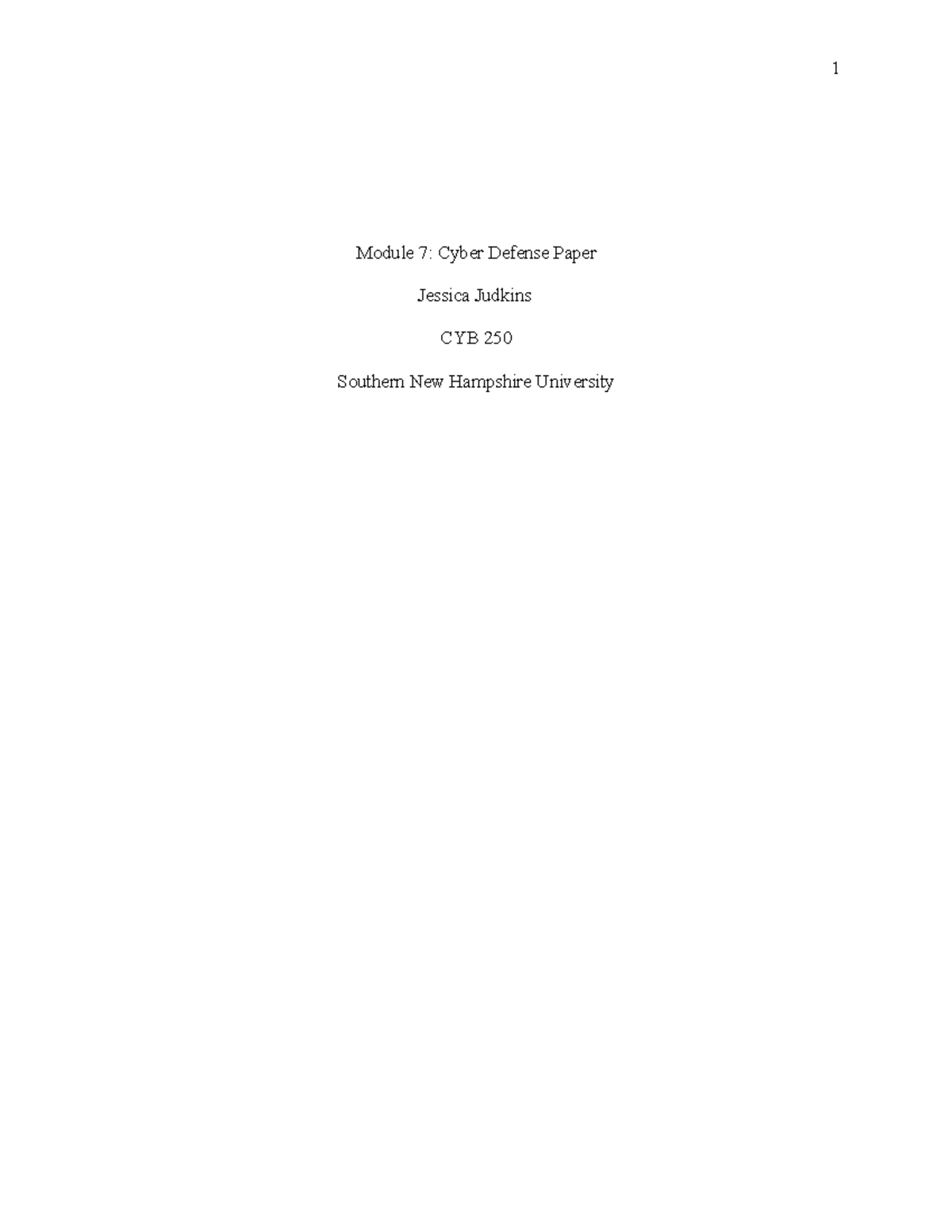 Cyb 250 Jessica Judkins Mod 7 - Module 7: Cyber Defense Paper Jessica ...