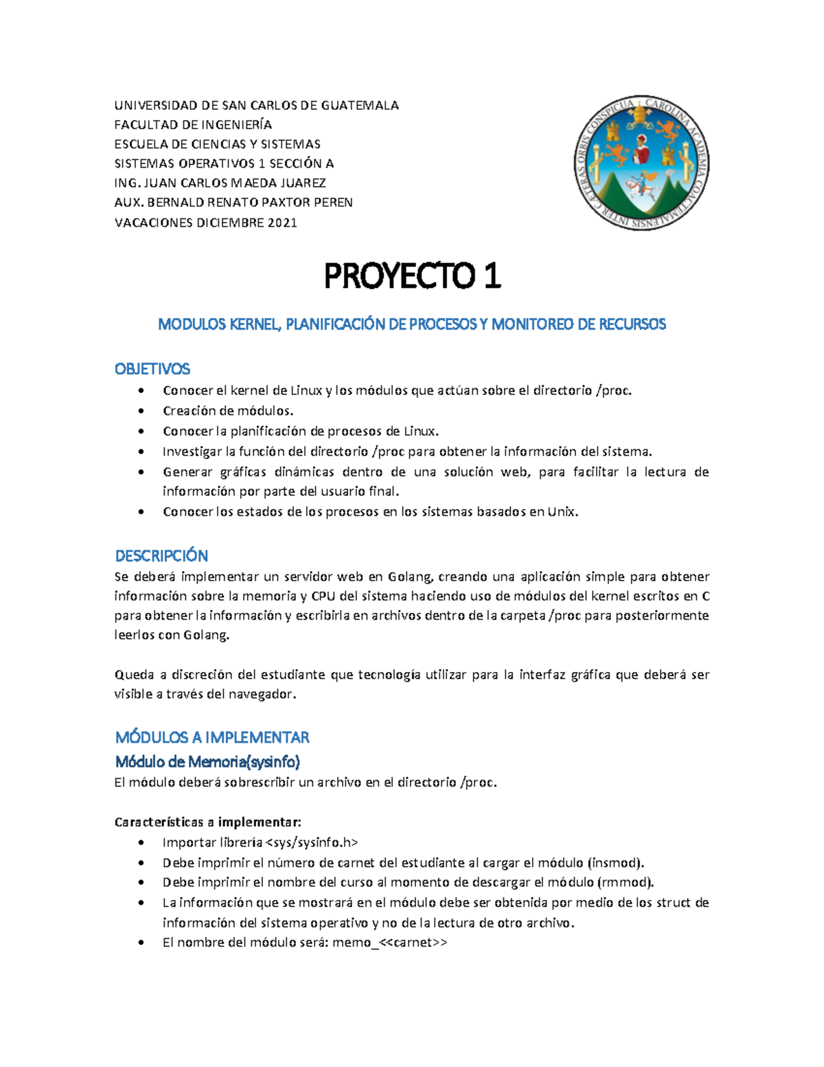 [SO1]Proyecto 1 dic 2021 - UNIVERSIDAD DE SAN CARLOS DE GUATEMALA FACULTAD DE INGENIERÍA ESCUELA ...