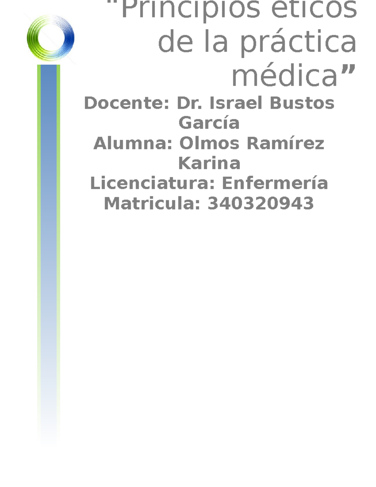 Enfermería Experimental - “Principios éticos de la práctica médica ...