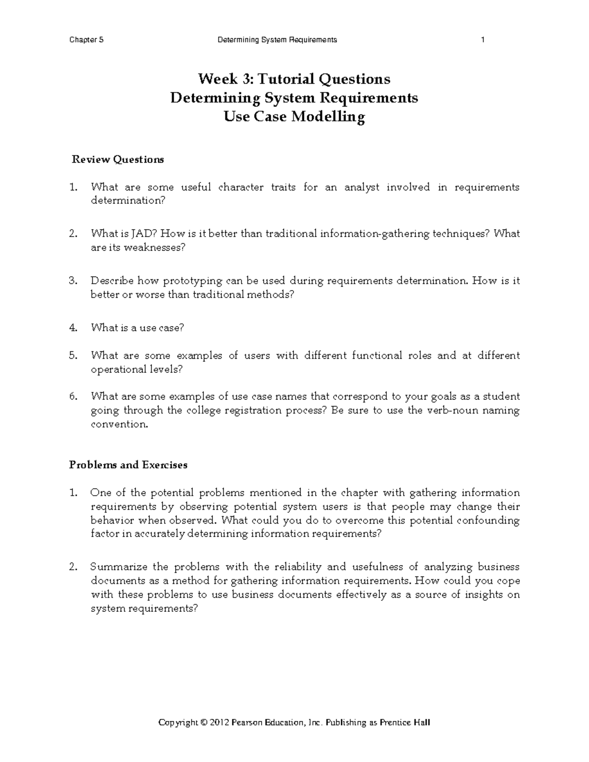Tutorial-Wk3-Qtn - tutorial - Chapter 5 Determining System Requirements 1 Copyright © 2012 ...