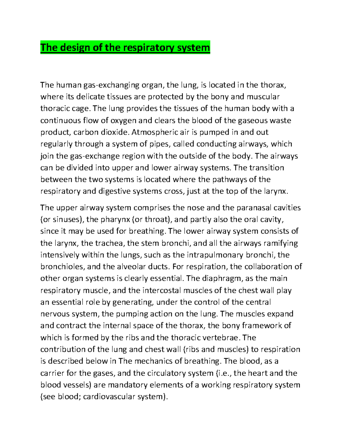 The design of the respiratory system - The lung provides the tissues of ...