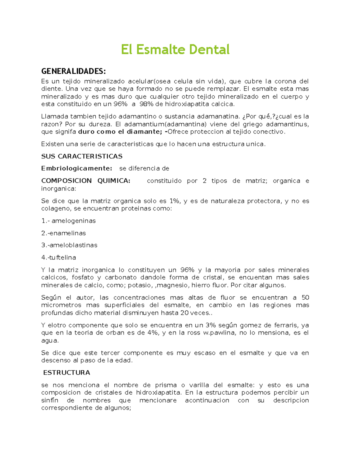 El Esmalte Dental - El Esmalte Dental GENERALIDADES: Es un tejido ...