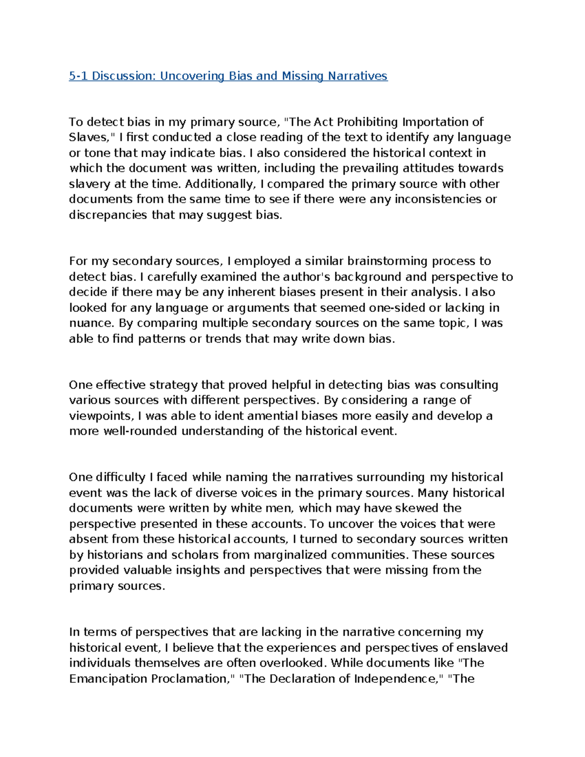 In order to detect bias in my primary source - 5-1 Discussion ...