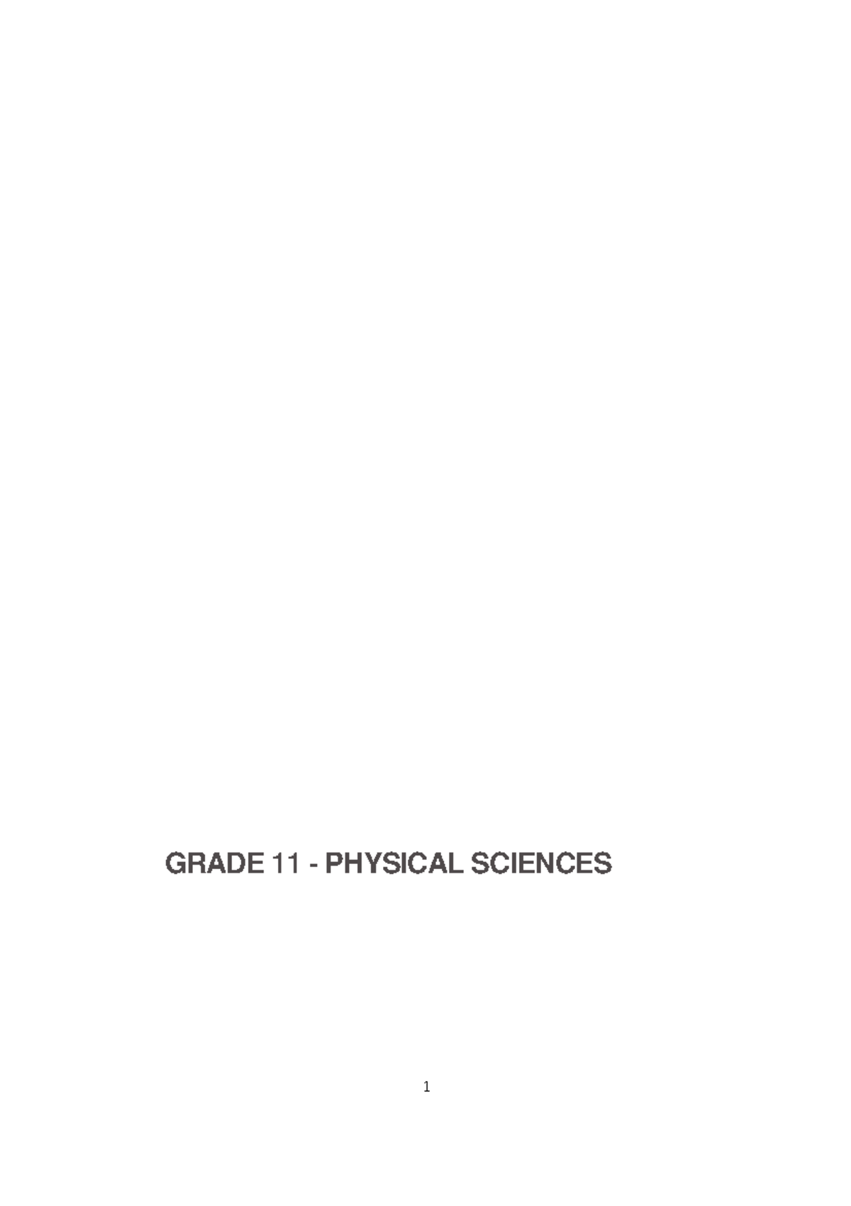 Grade 11 Notes - Physical Sciences - GRADE 11 - PHYSICAL SCIENCES 1 ...