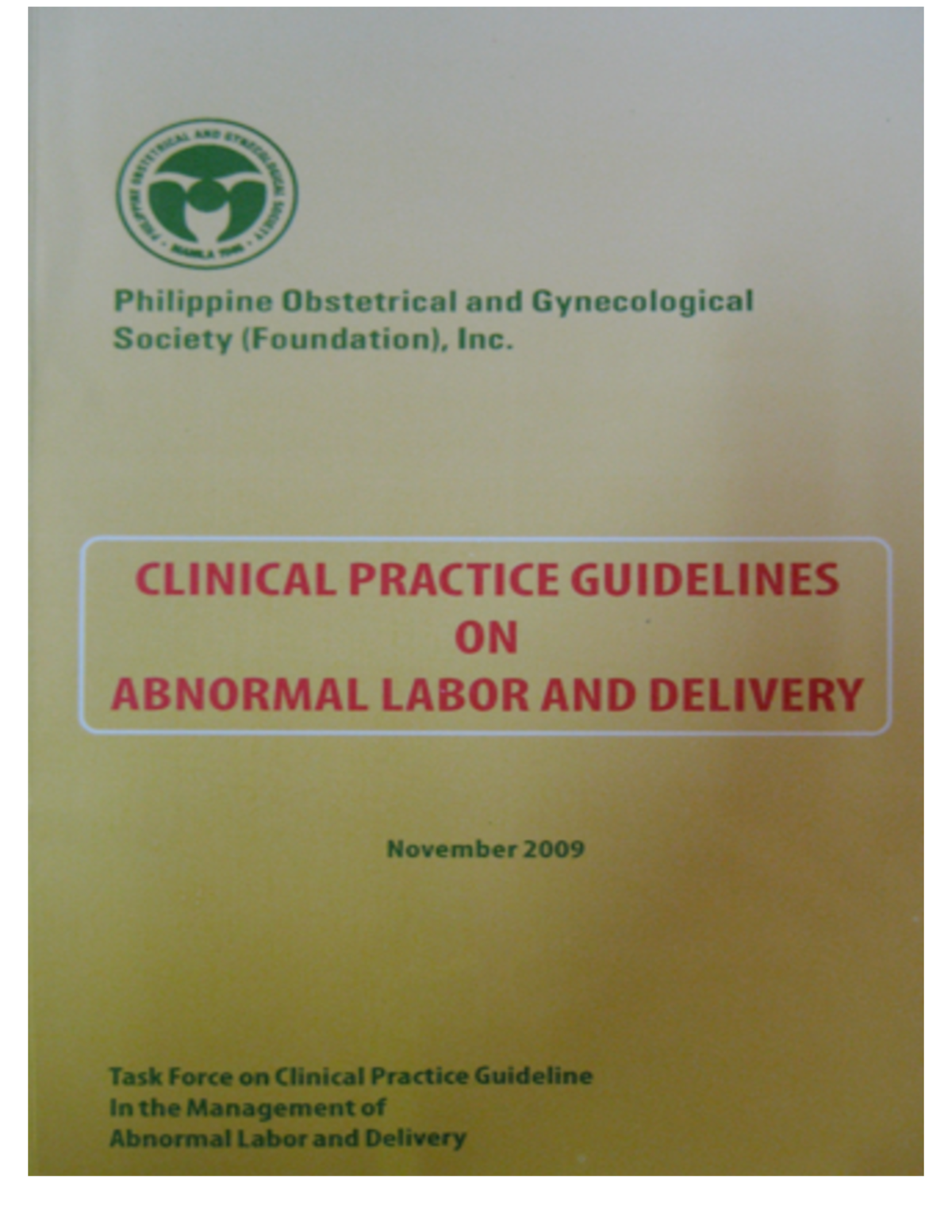 CPG Abnormal Labor and Delivery 2009 - Philippine Obstetrical and ...