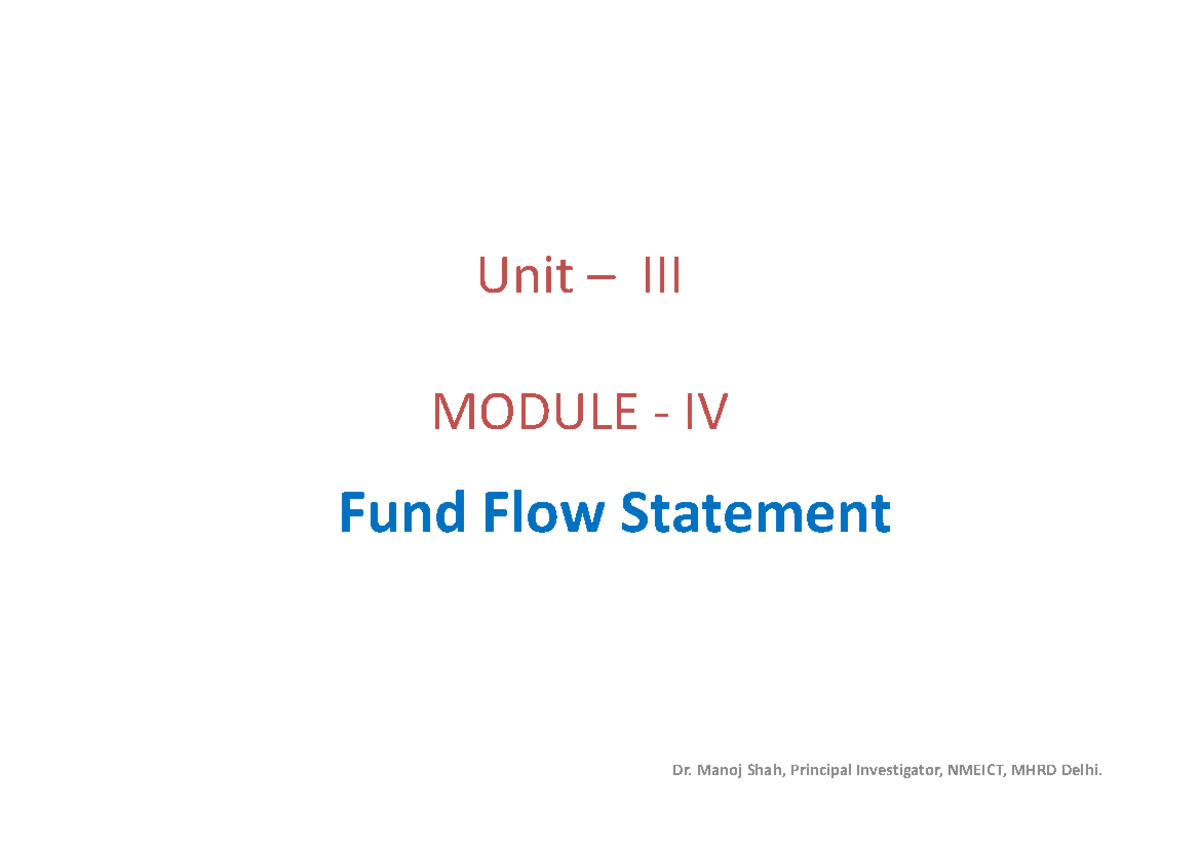 Accounts fund flow - Account fund flow - Unit –III MODULE MODULE - IVIV ...