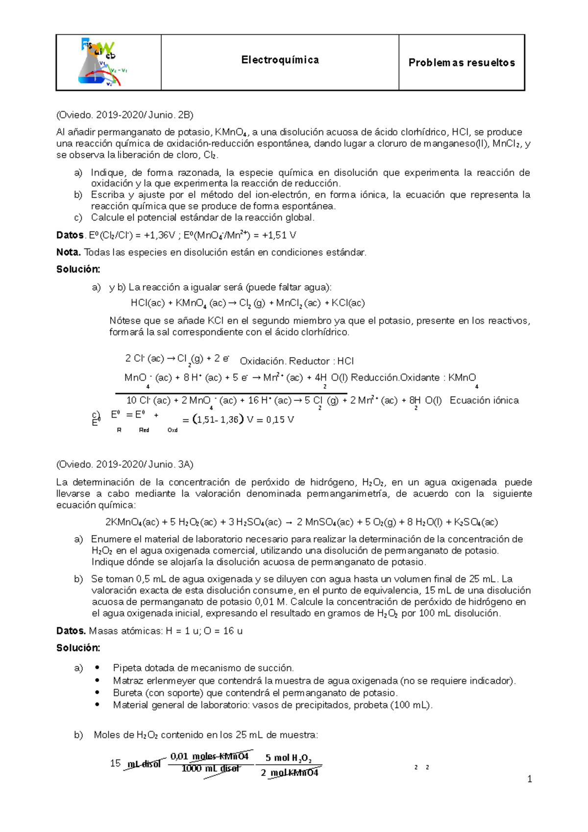 Electroquimica - 1 mL disol 0,01 moles KMnO 1000 mL disol 5 mol H O2 2 ...