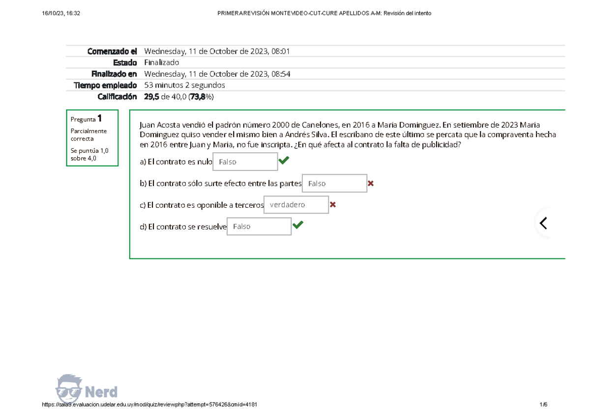 Primera revisión octubre 2023 - Pregunta 1 Parcialmente correcta Se ...