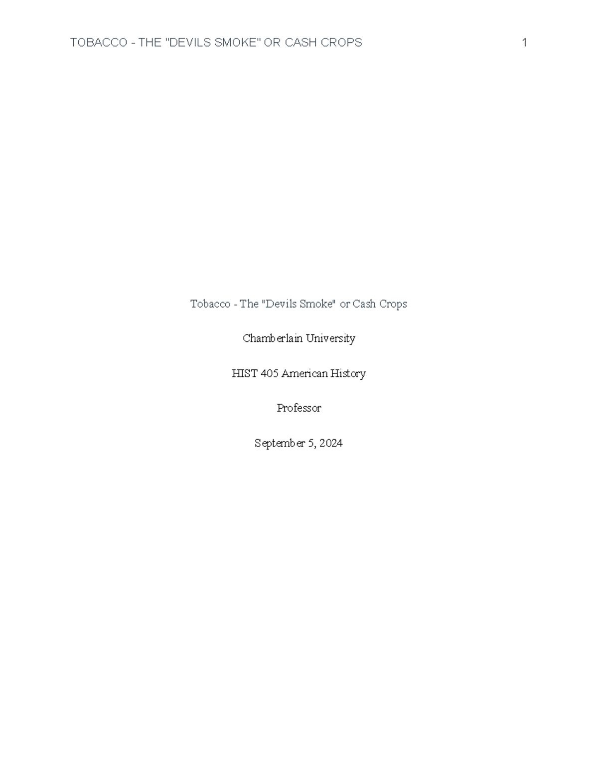 Case Study 1 History 405 - Tobacco - The "Devils Smoke" or Cash Crops ...