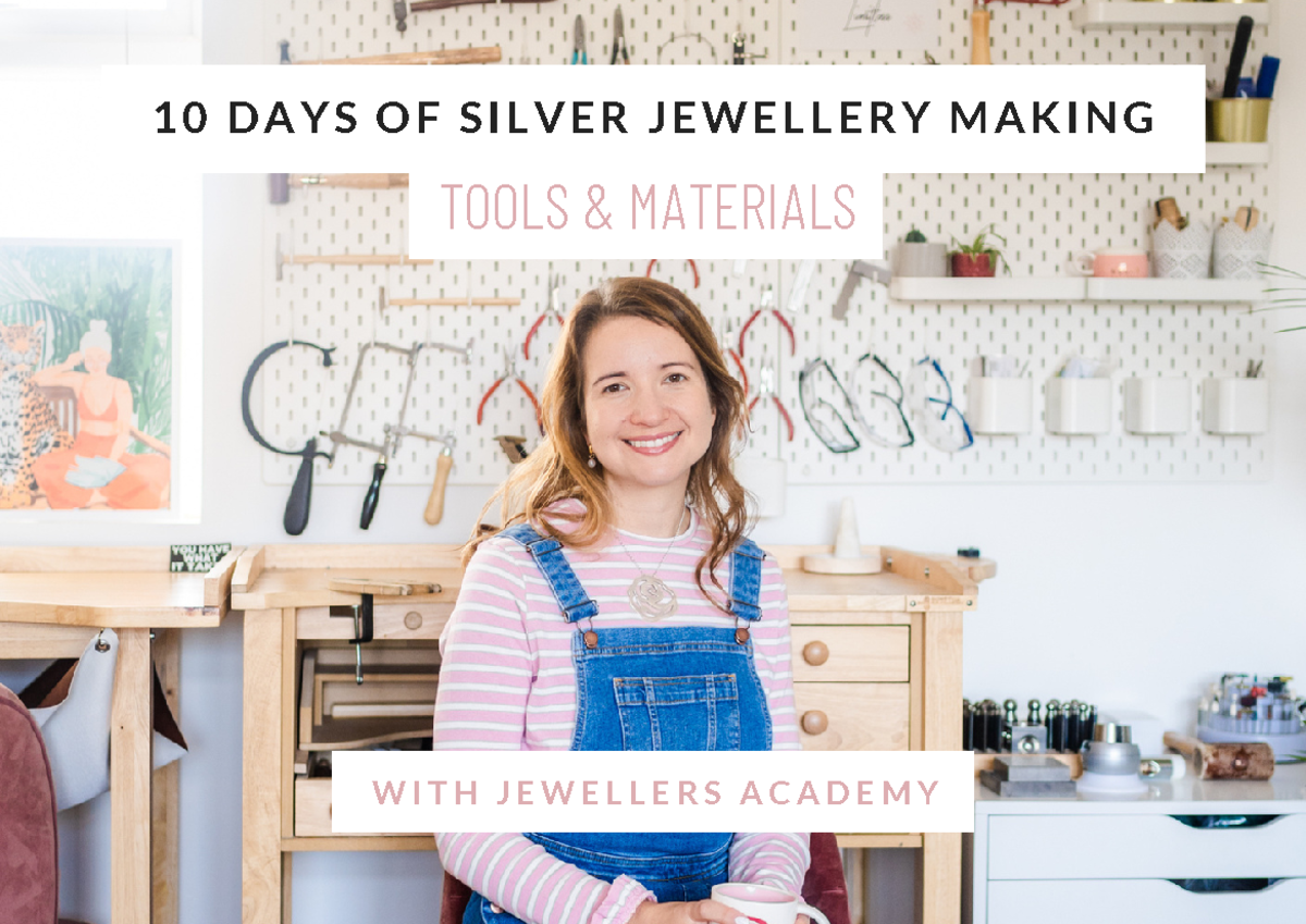 10 Days of Silver Jewellery Making - Tools updated 2024 version - W I T ...