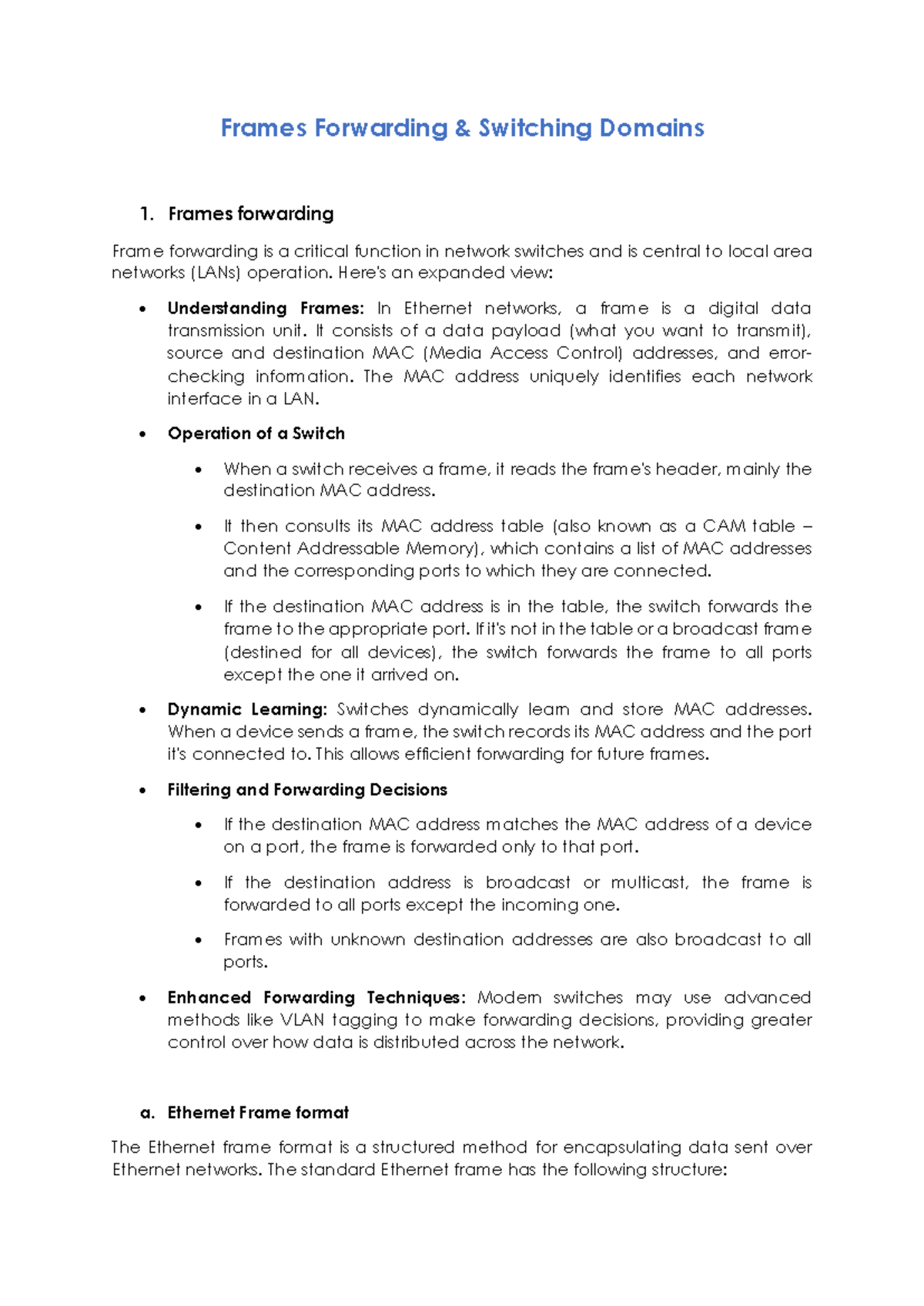 Frames Forwarding and Switching Domains - Frames forwarding Frame forwarding is a critical ...
