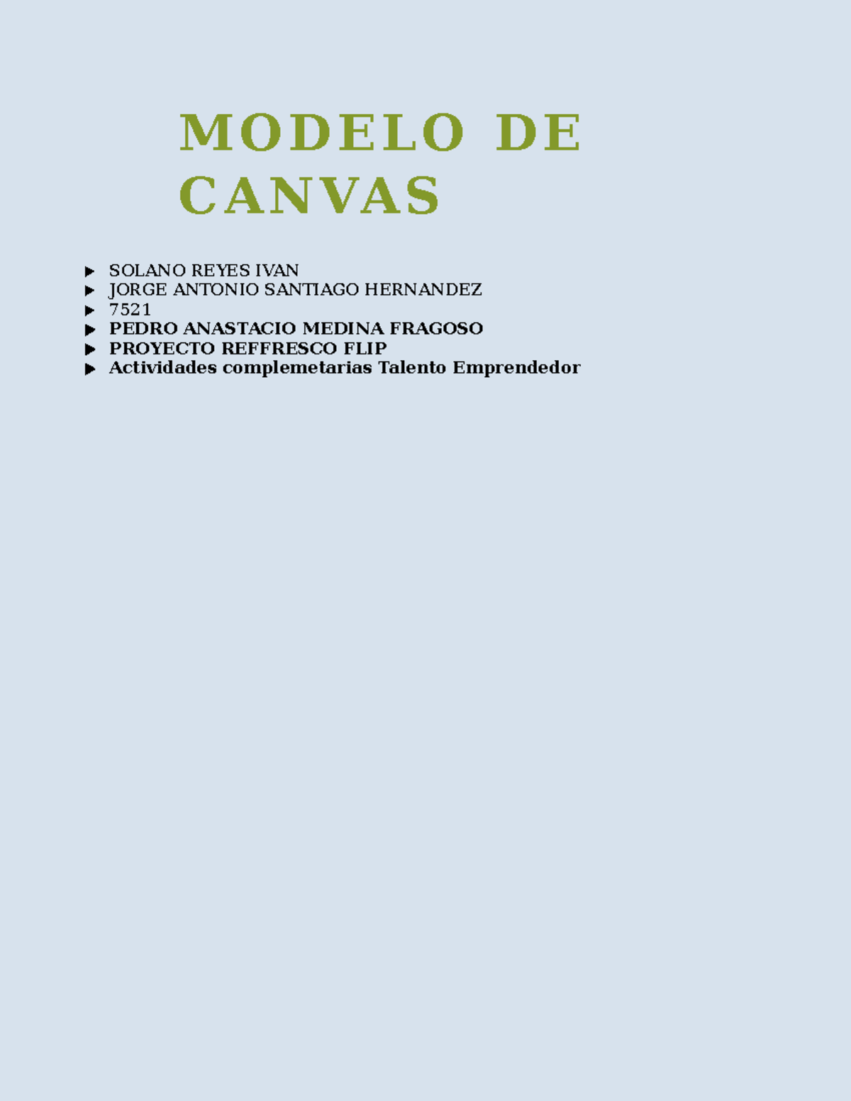 Canvas 1 - Tarea - M O D E L O D E C A N VA S SOLANO REYES IVAN JORGE ...