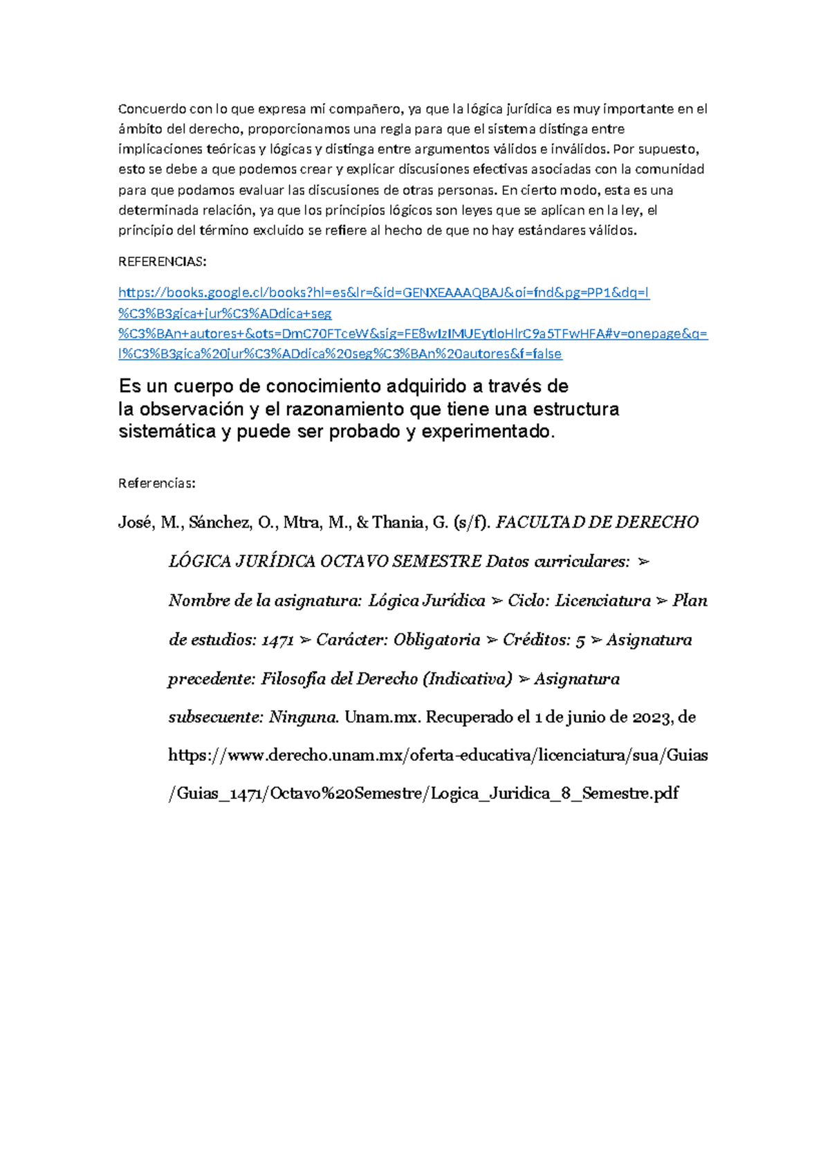 Respuestas del foro de debate y argumentación - Concuerdo con lo que ...