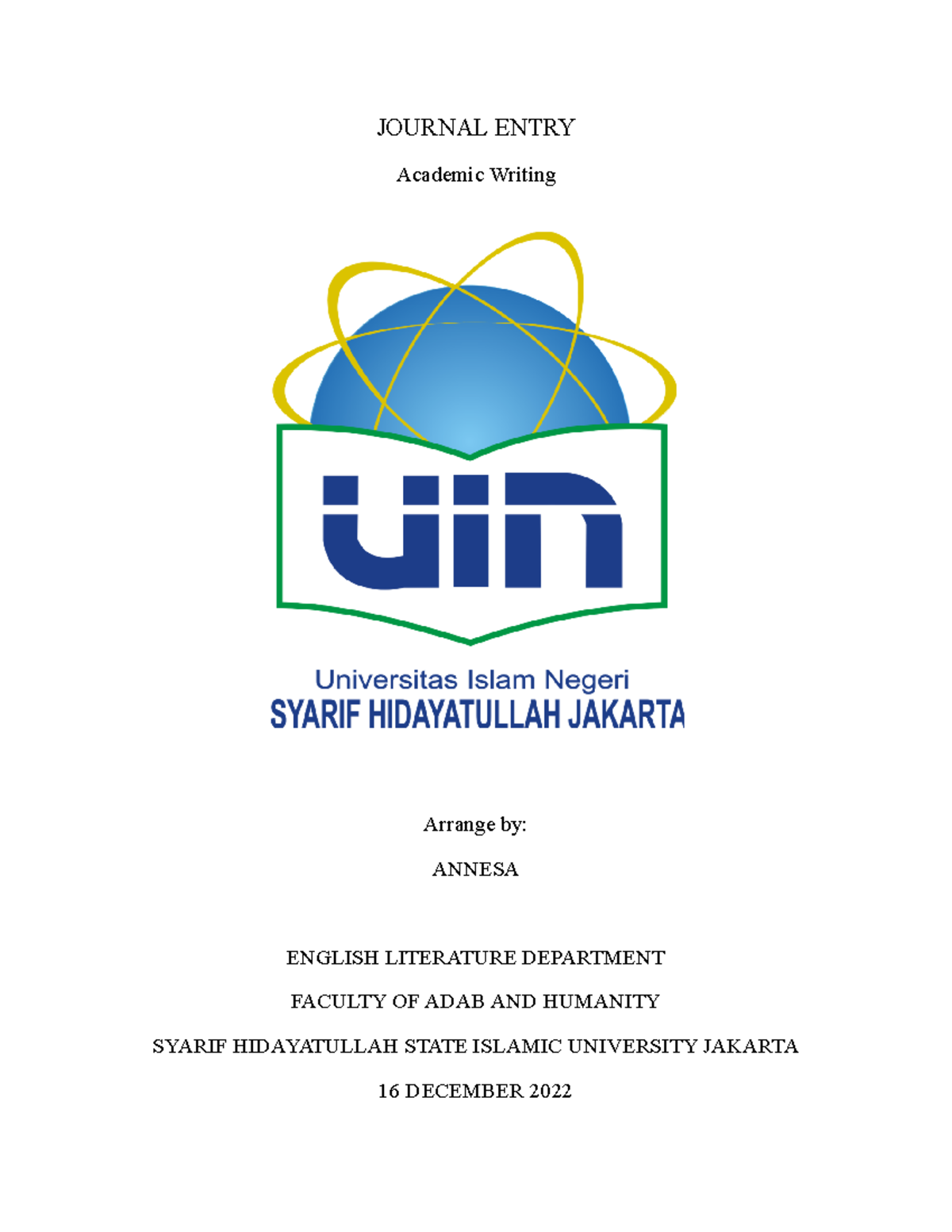 Academic Writing - 30 Journall - JOURNAL ENTRY Academic Writing Arrange ...