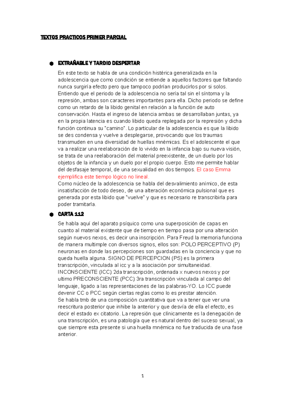 Repaso 1er parcial practico - TEXTOS PRACTICOS PRIMER PARCIAL EXTRAÑABLE Y TARDIO DESPERTAR En ...